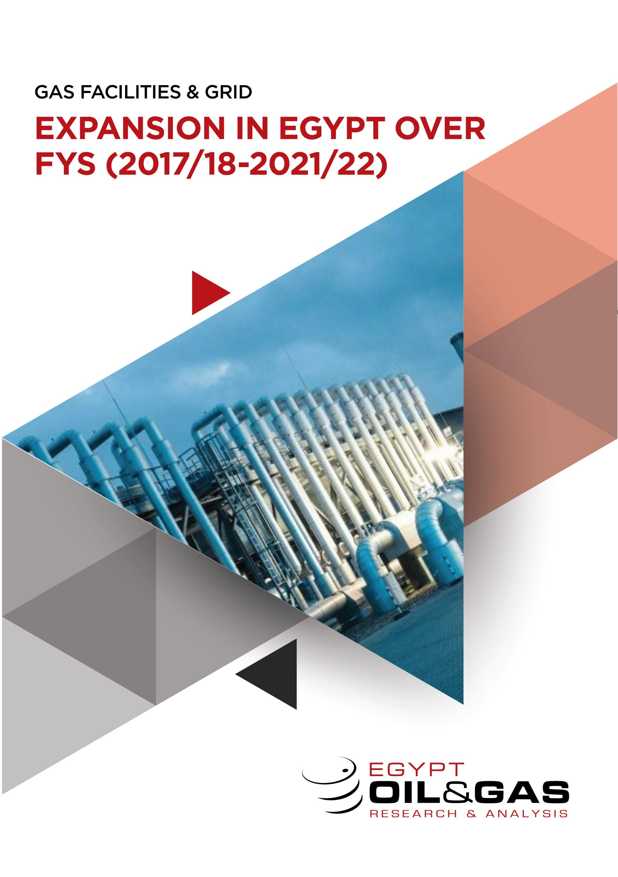 Gas Facilities & Grid Expansion in Egypt Over FYs (201718-202122) by ...