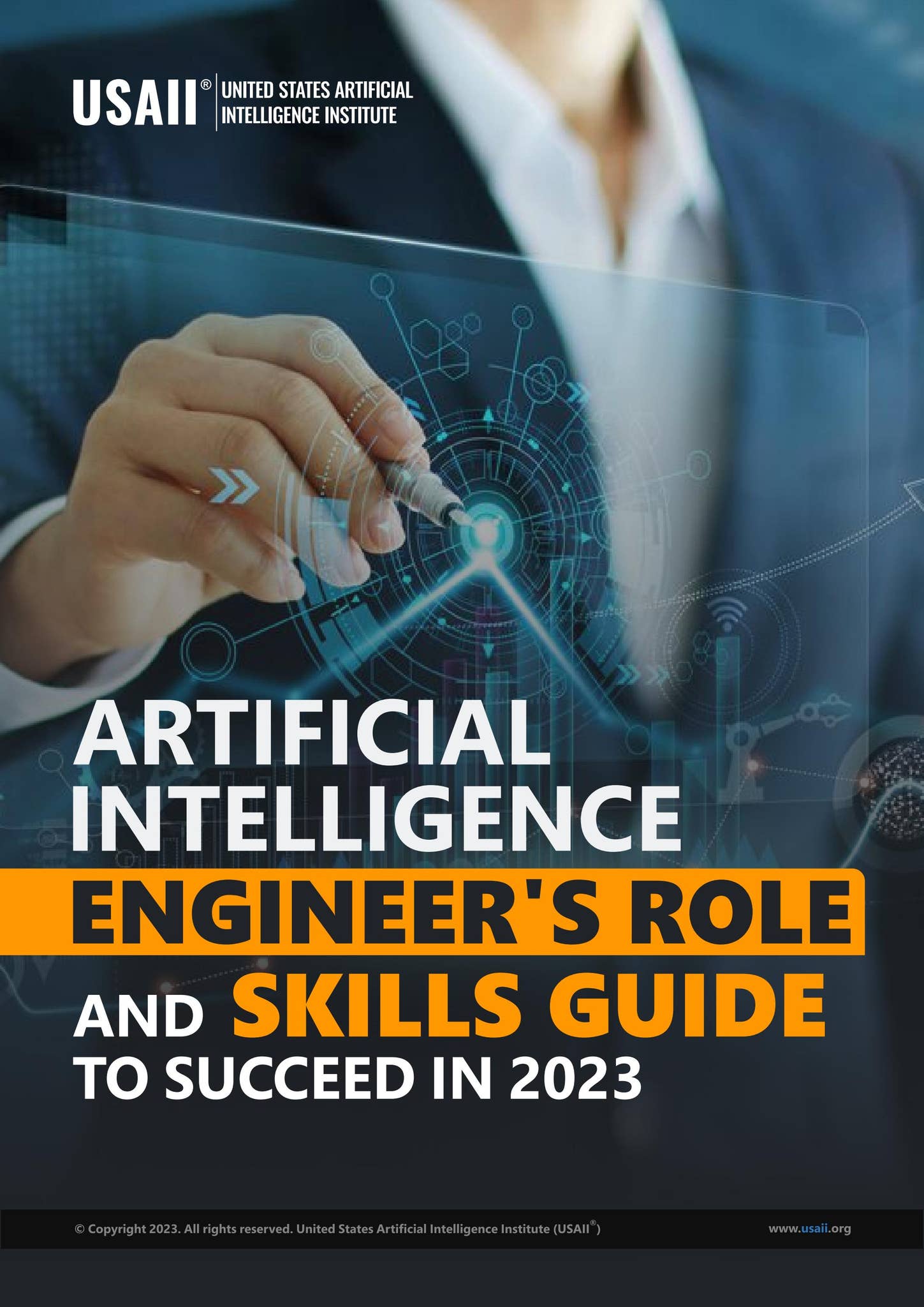 ARTIFICIAL INTELLIGENCE ENGINEERS ROLE AND SKILLS GUIDE TO SUCCEED IN 2023 | USAII® by United ...