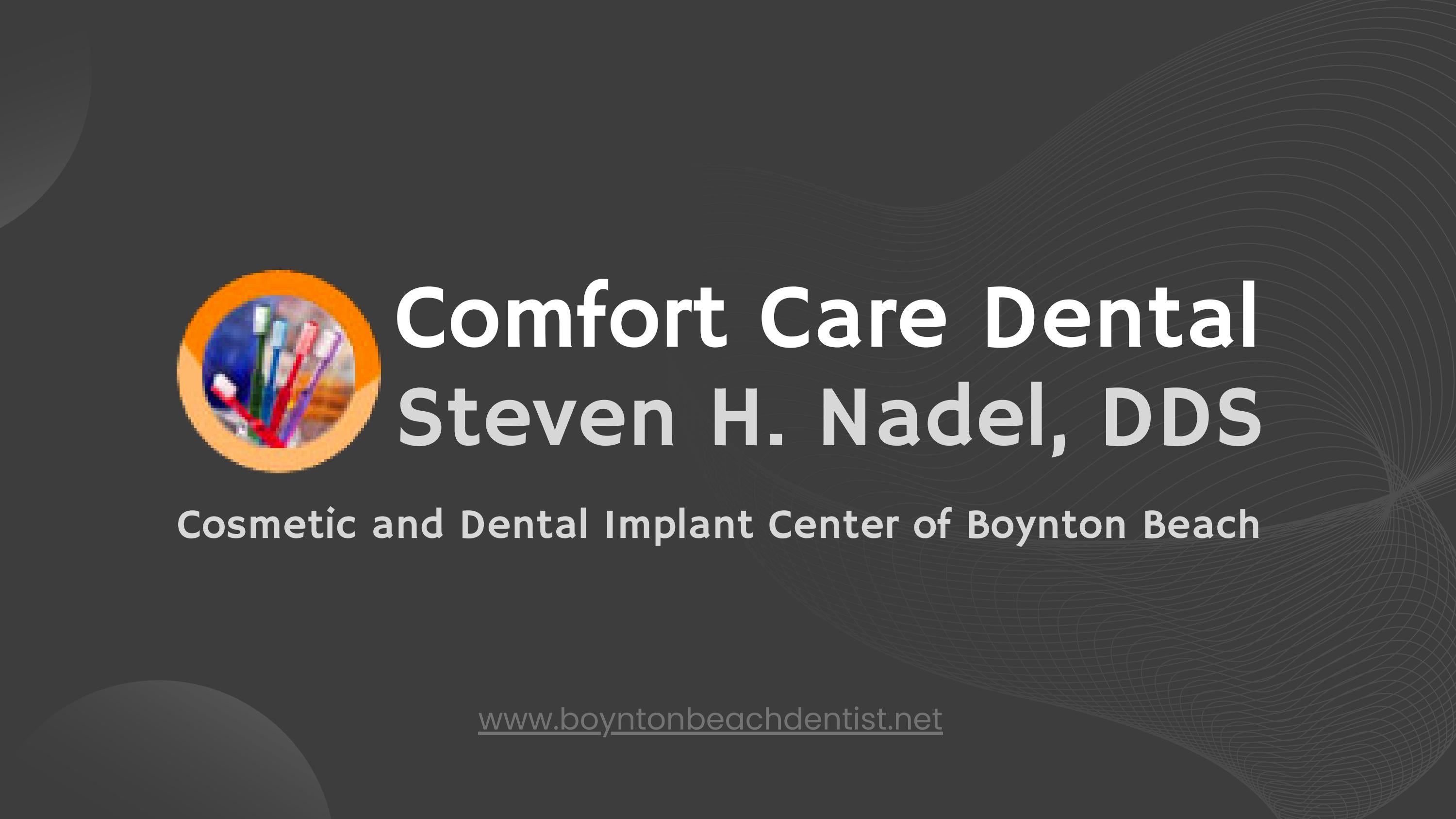 Dentist in Boynton Beach, FL by Steven H Nadel DDS LLC - Issuu