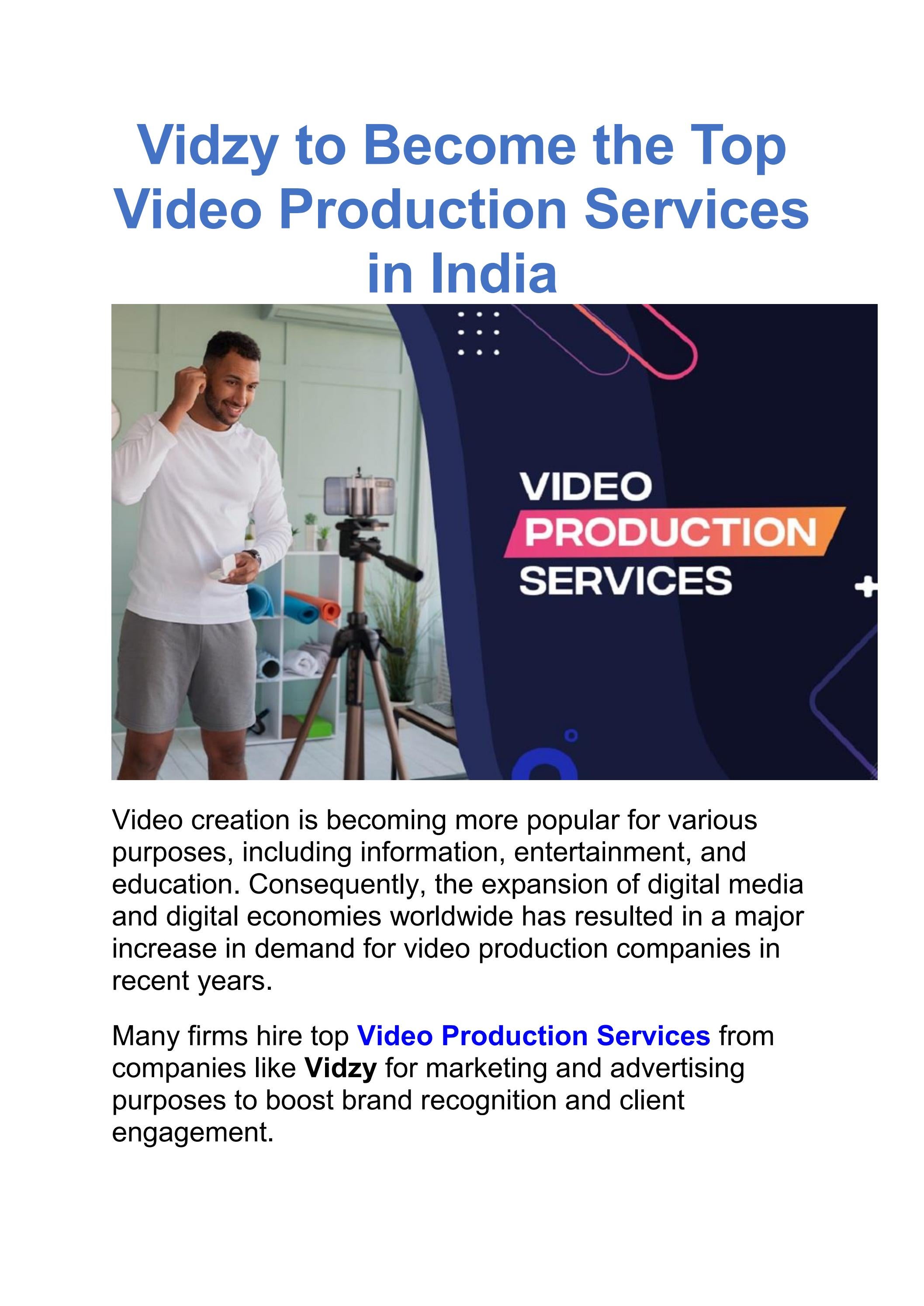 Vidzy to Become the Top Video Production Services in India by Vidzy - Issuu