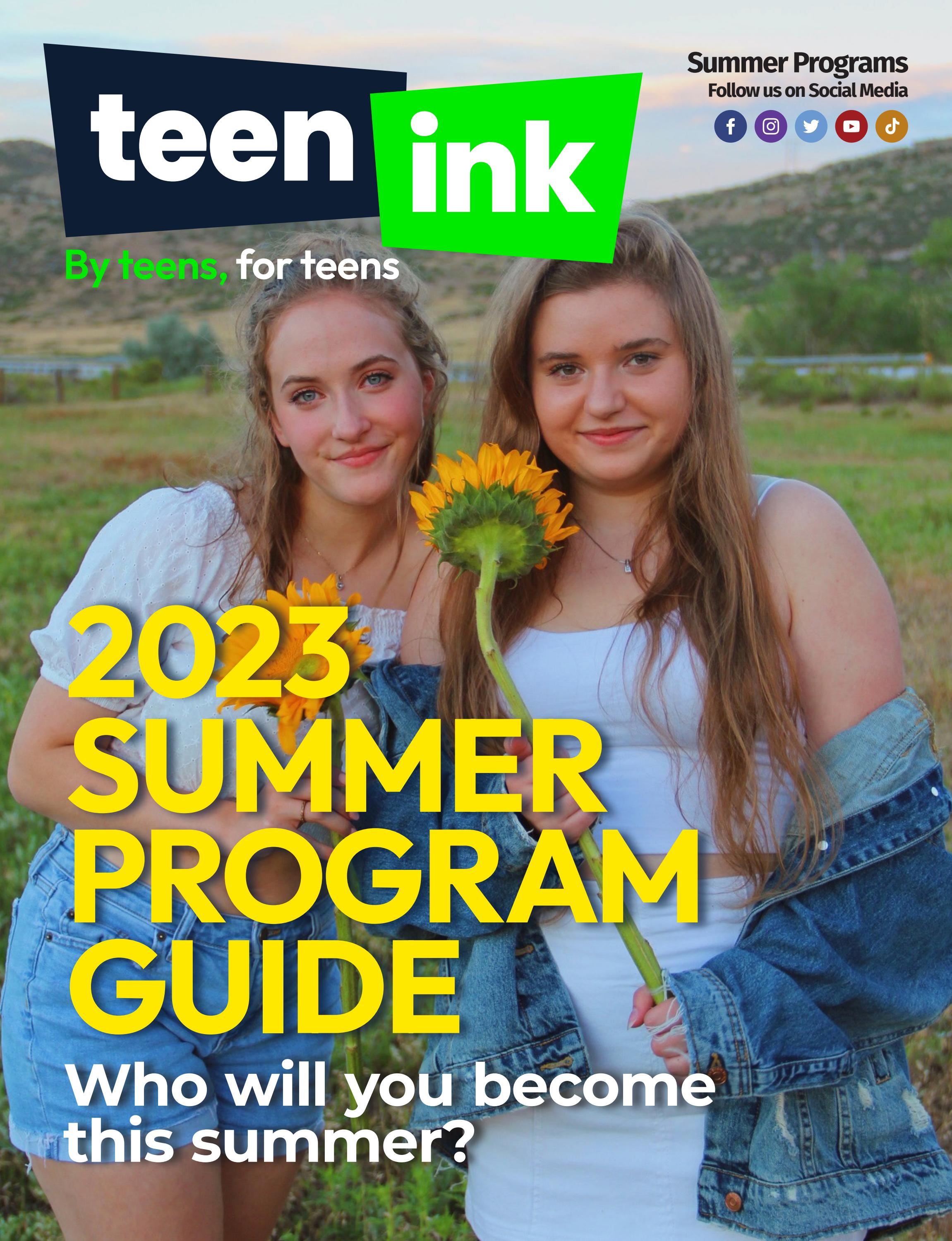 Summer Program Guide — 2023 by Teen Ink magazine - Issuu