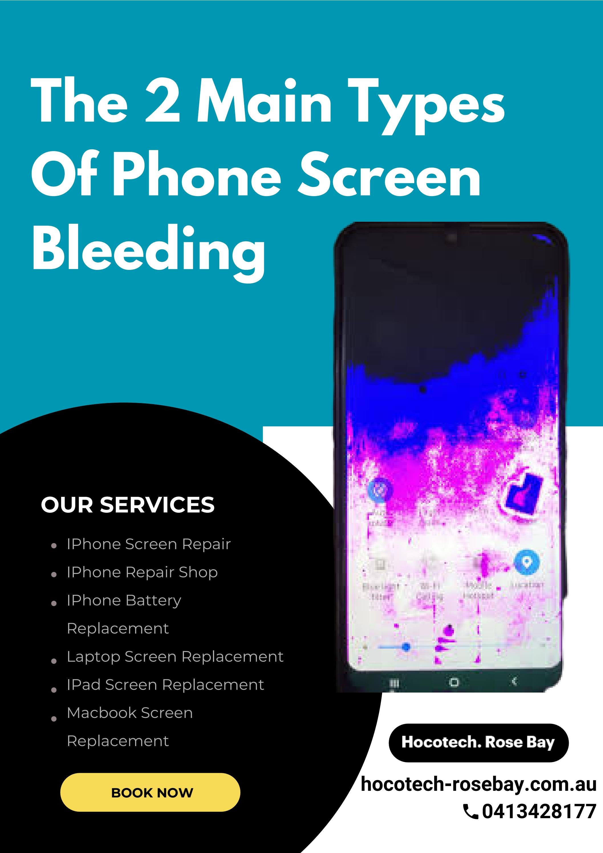 The 2 Main Types Of Phone Screen Bleeding by Hocotech. Rose Bay - Issuu