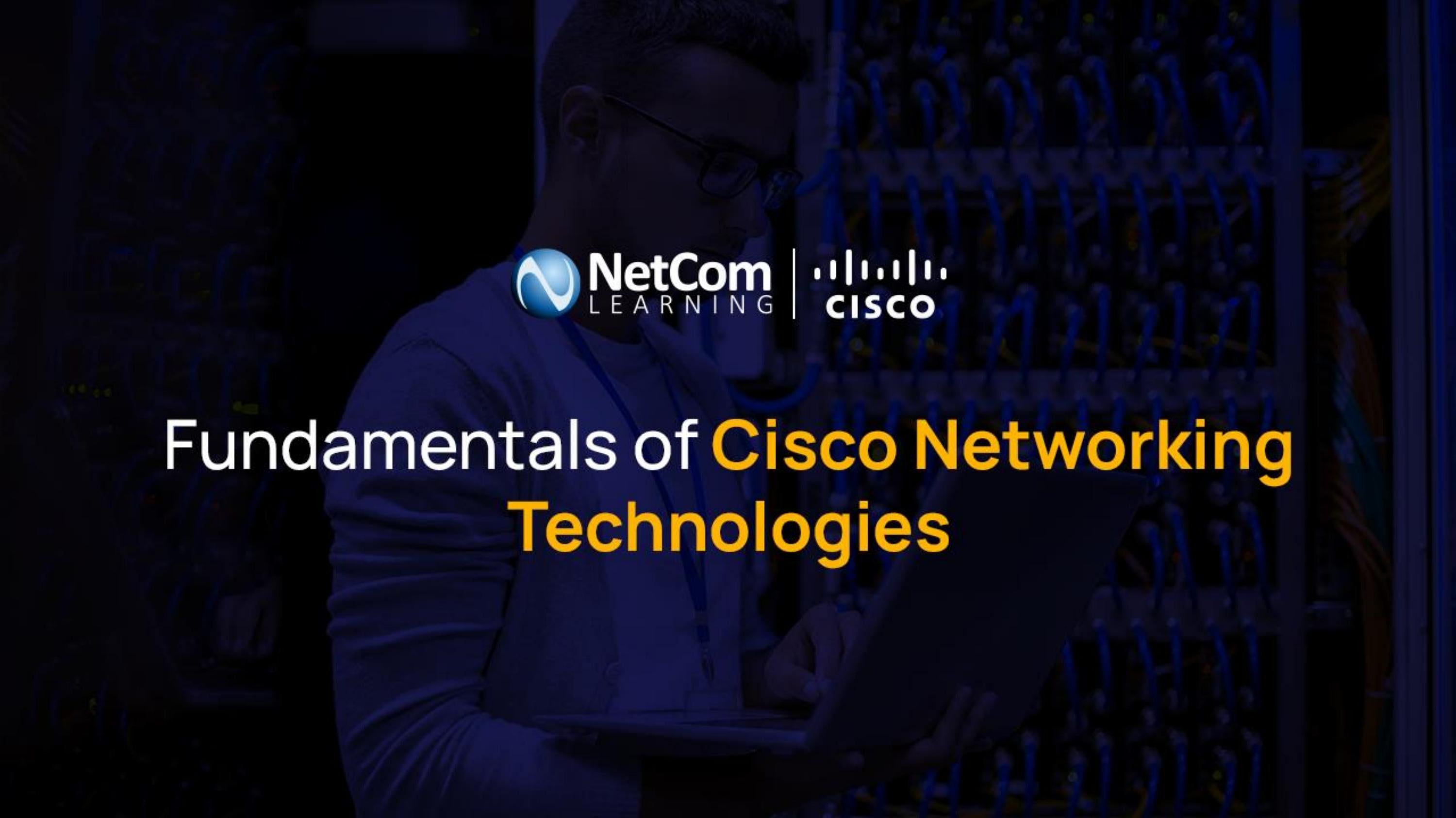 Fundamentals Of Cisco Networking Technologies By Netcom Learning Issuu