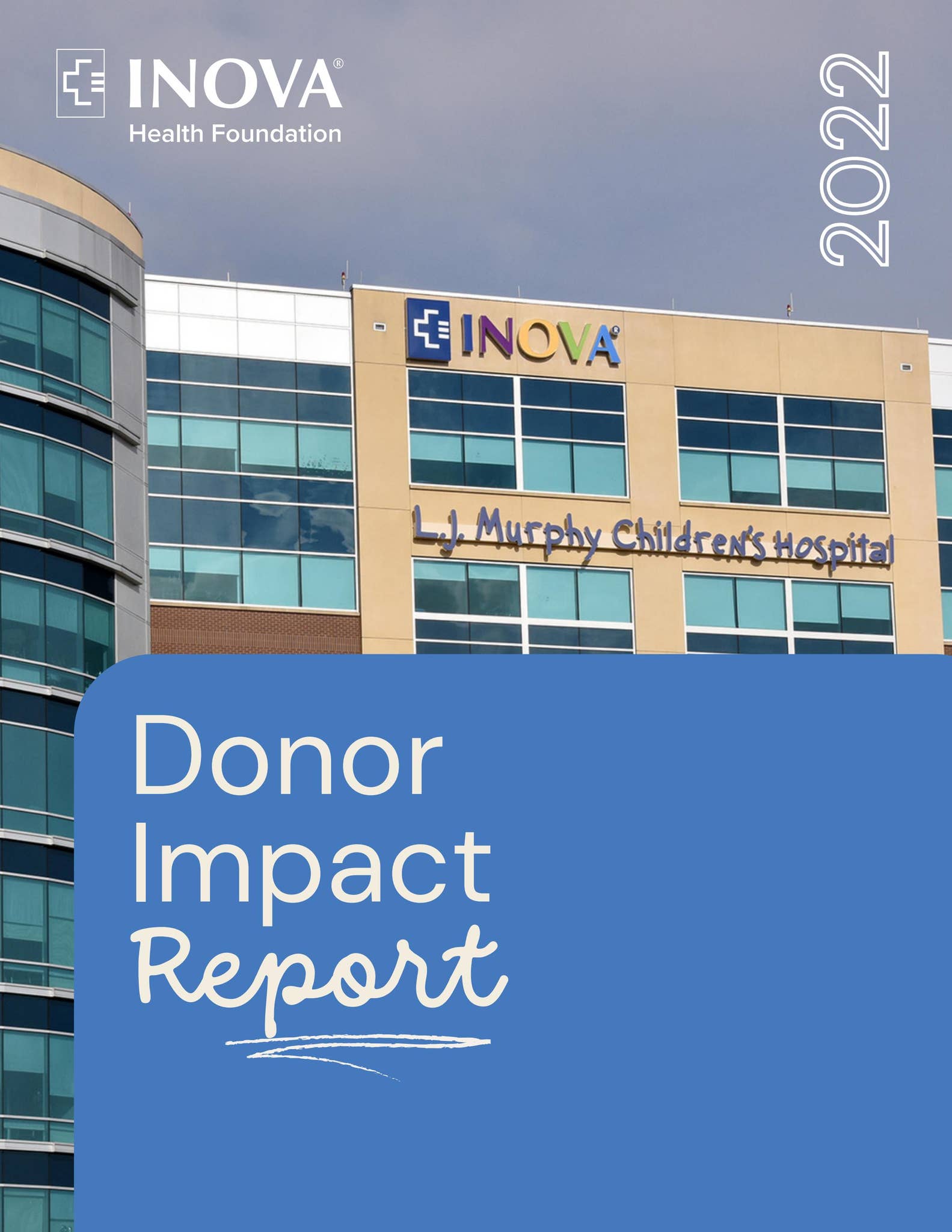 Inova L.J. Murphy Children's Hospital 2022 Donor Impact Update by Inova ...