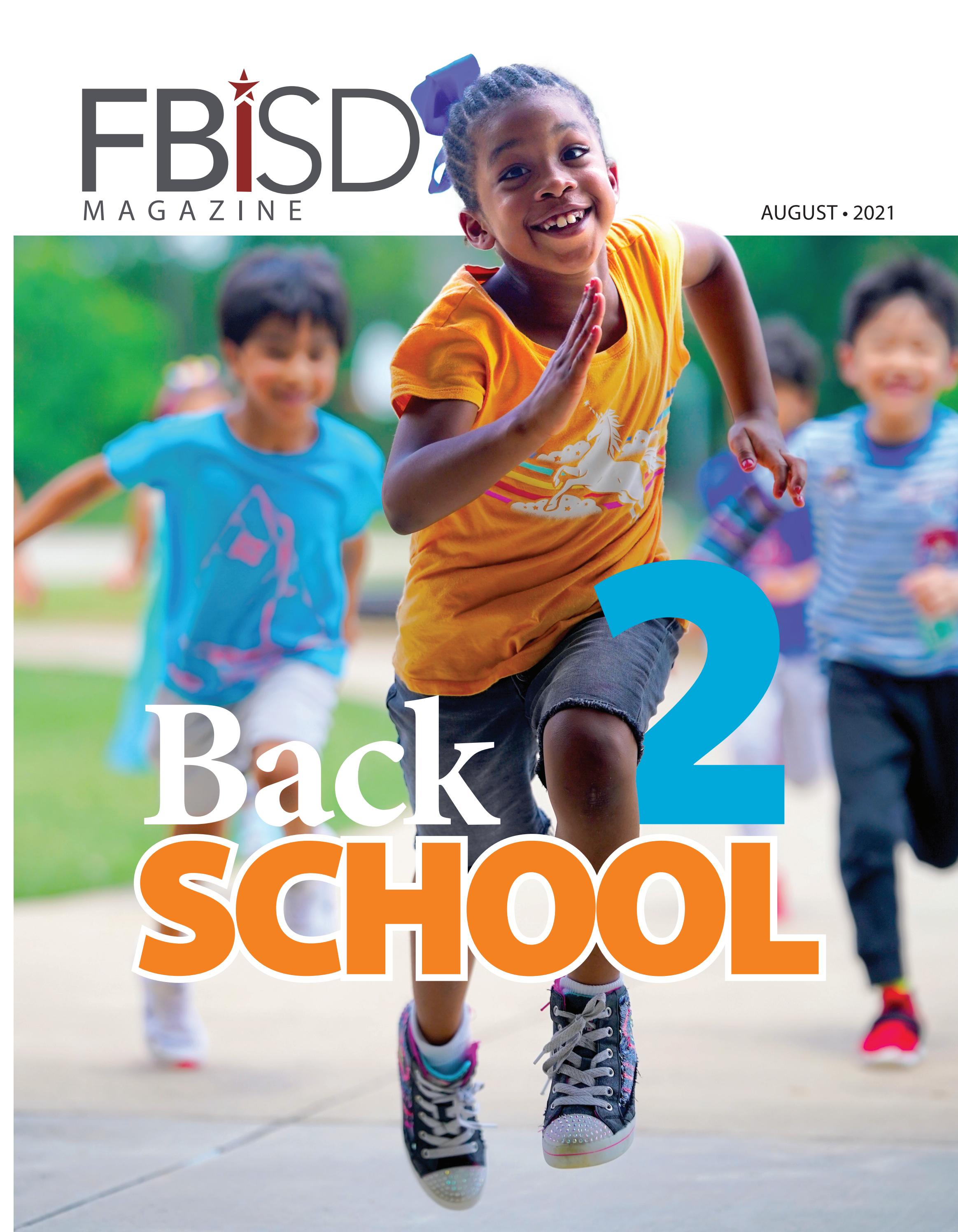 FBISD Magazine | August 2021 by Fort Bend ISD - Issuu