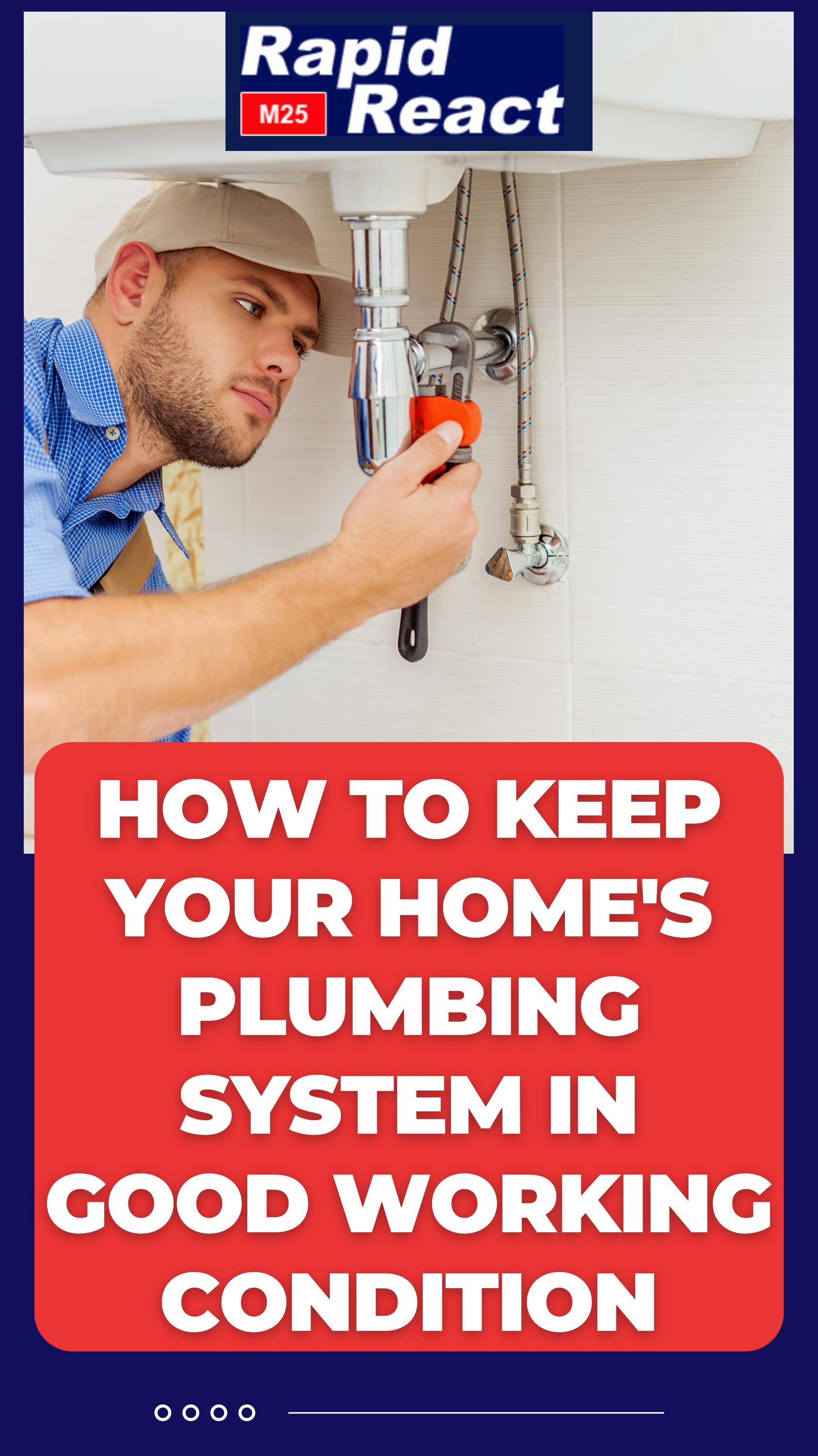 How To Your Keep Your Home's Plumbing System In Good Working by Rapid ...