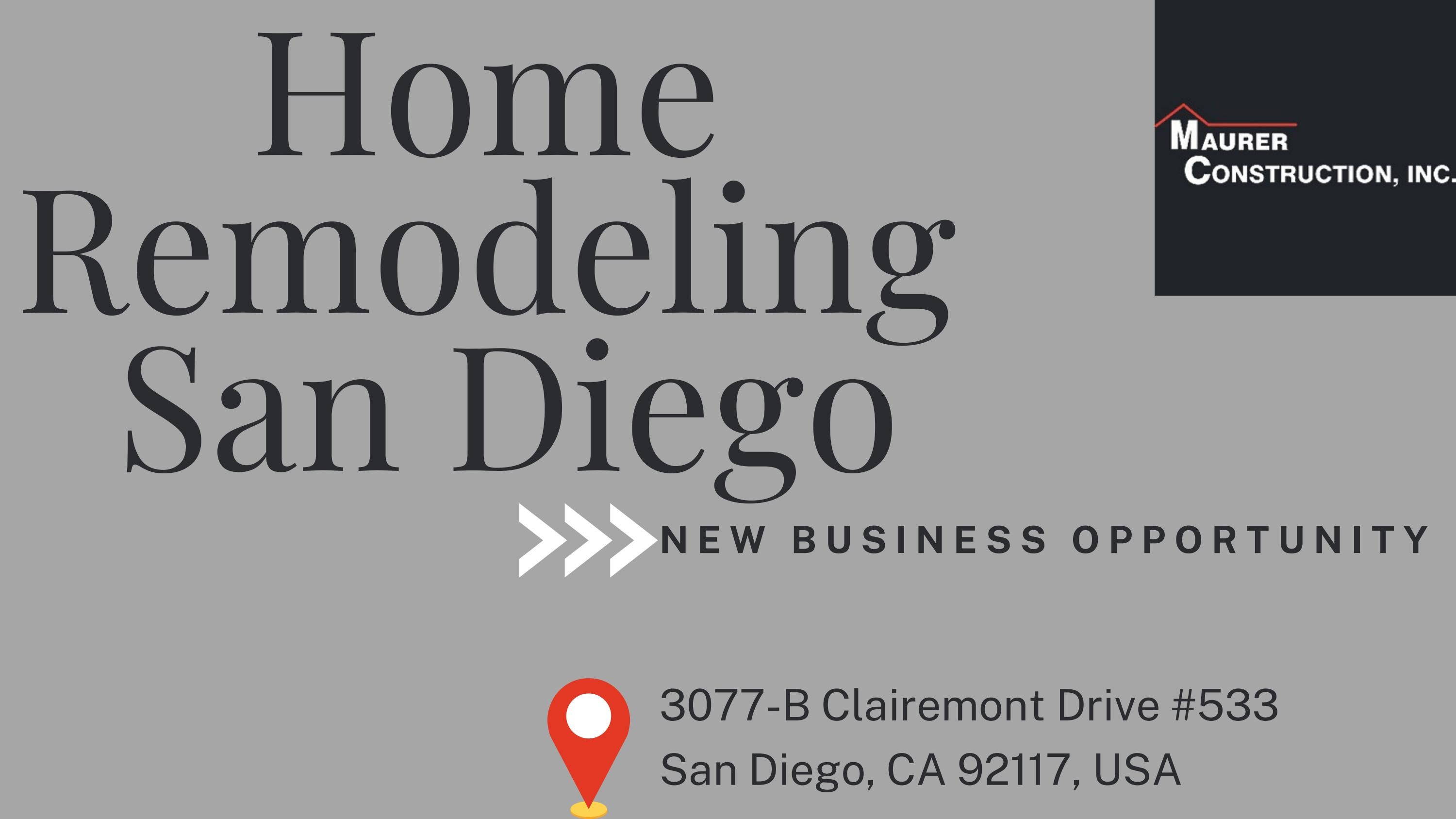 Need For Home Remodeling San Diego by Maurer Construction Inc by maurerconstructionc - Issuu