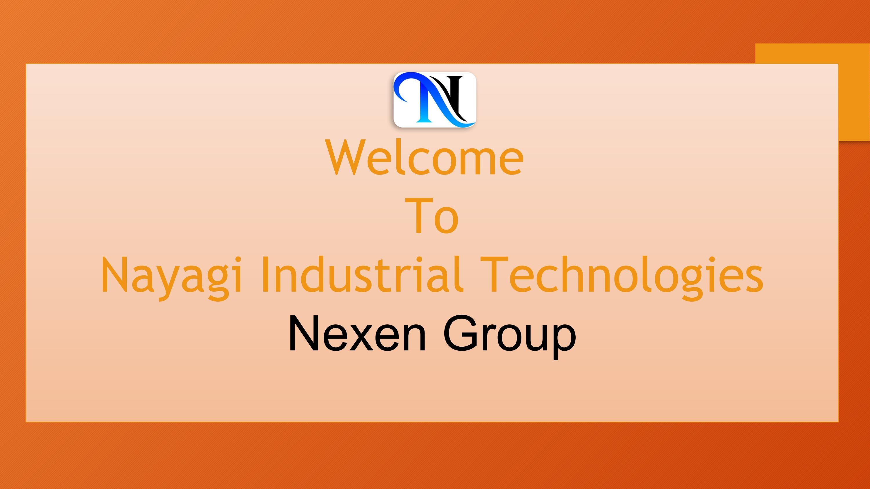 NEXEN Group - Nayagi Industrial Technologies by NayagiIndustries - Issuu