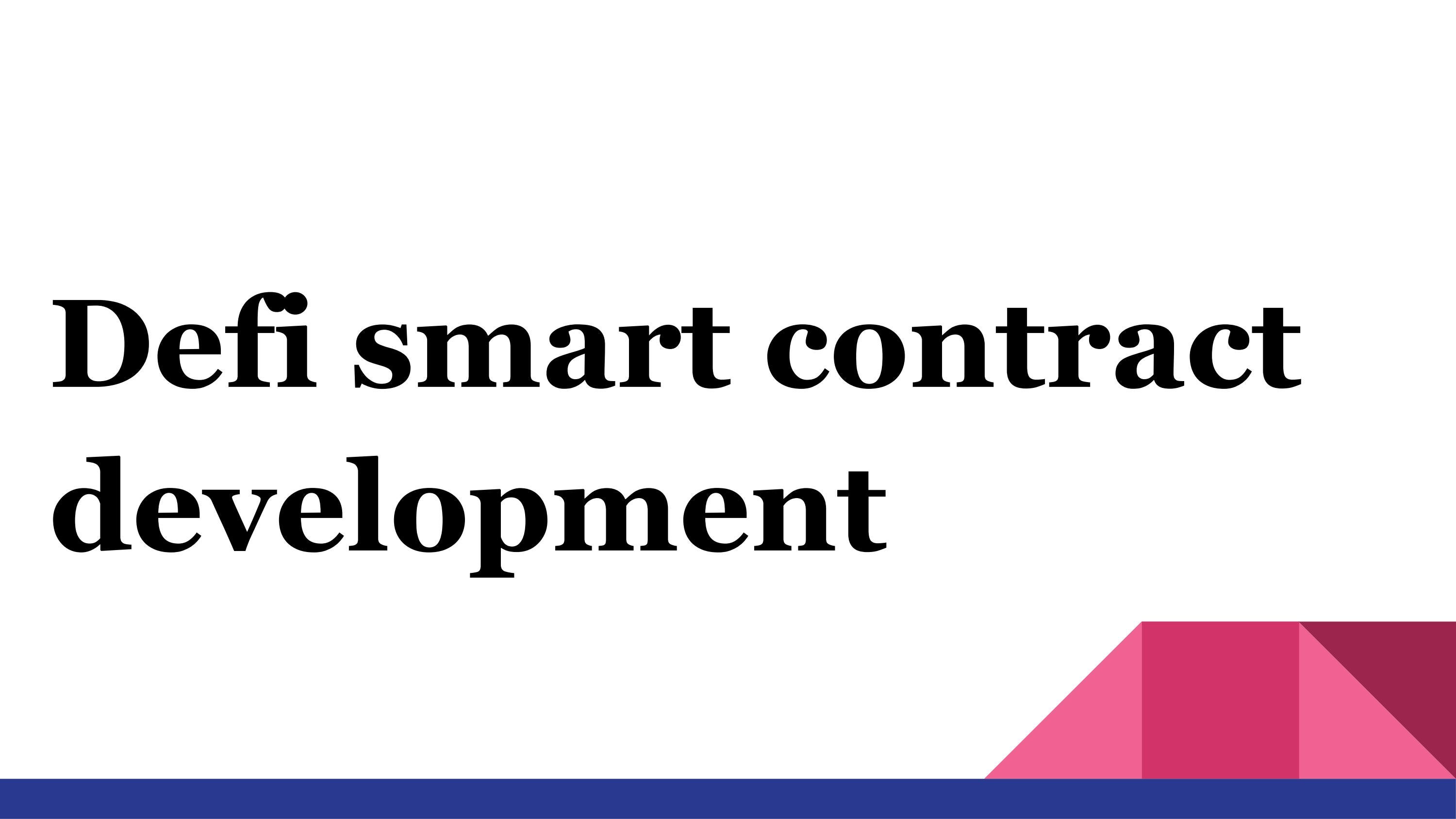 Attractive Defi smart contract development that can help your business grow. by Gladys alina - Issuu