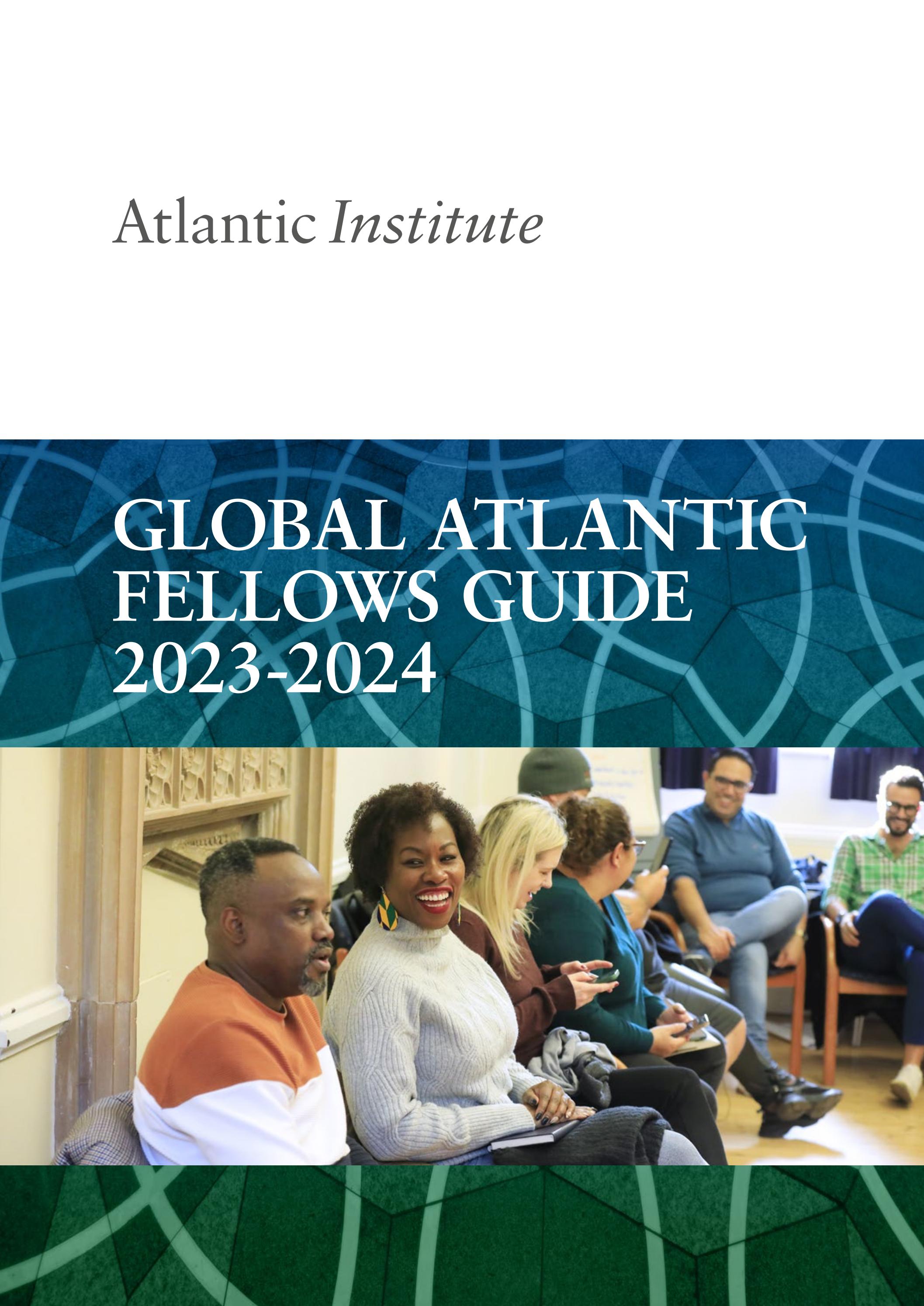 The Global Atlantic Fellows Guide 2023-2024 by Atlantic Institute - Issuu