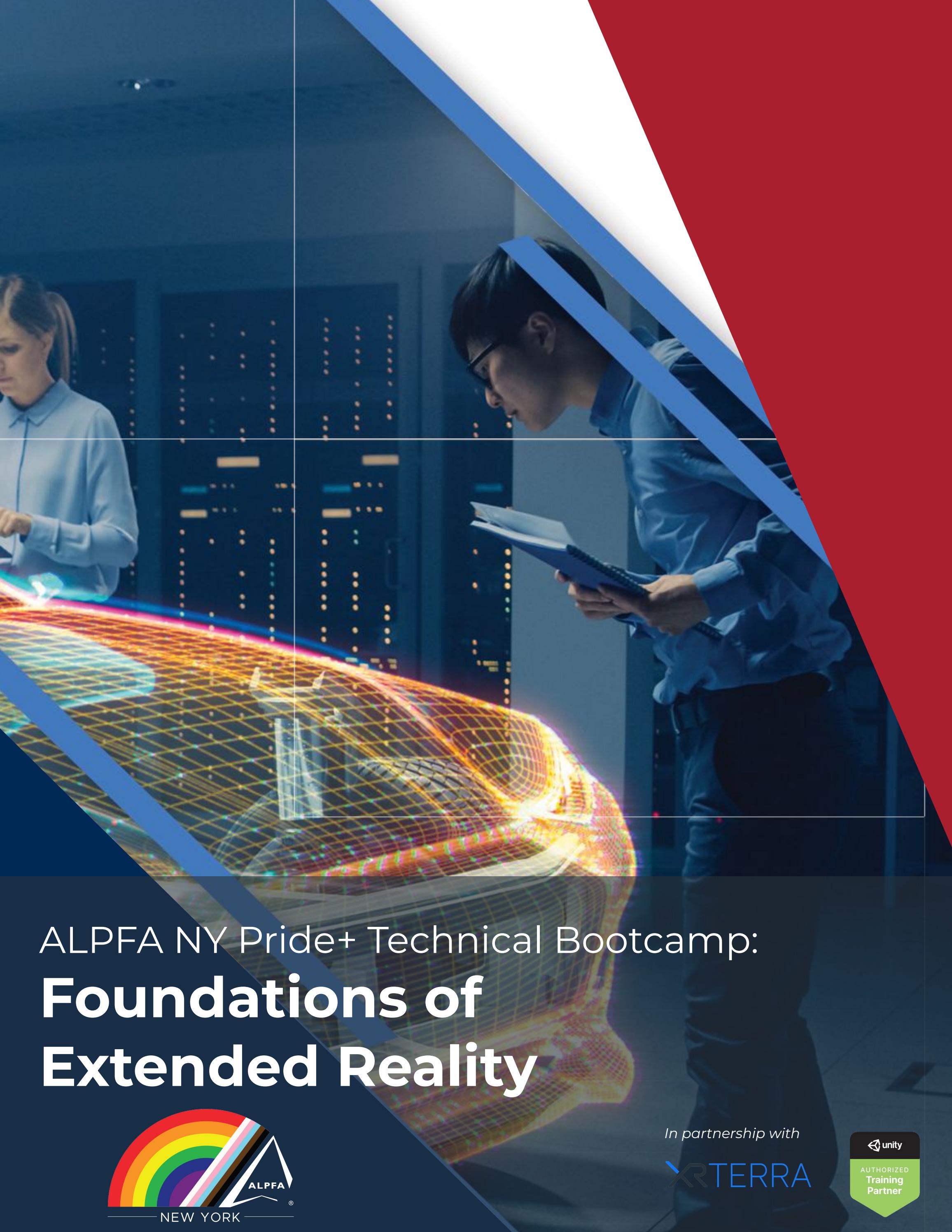 ALPFA NY Pride+ Technical Bootcamp: Foundations of Extended Reality by Celso Reed de Oliveira ...