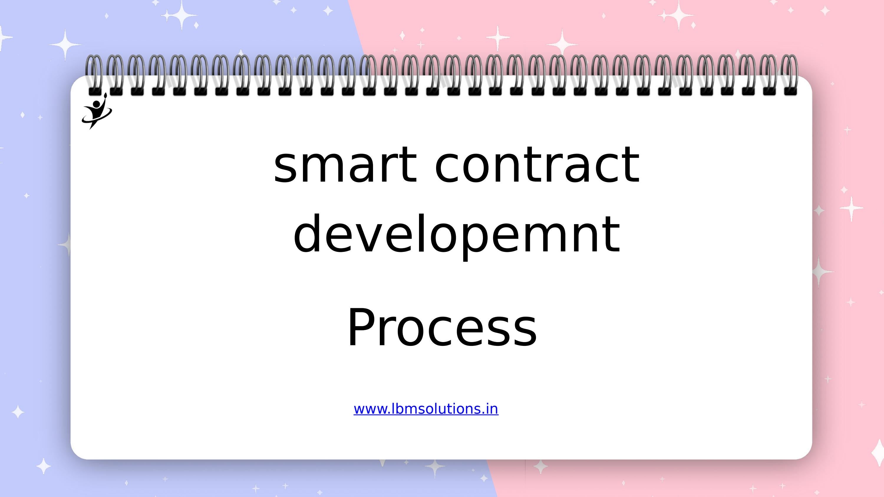 Smart Contract Development Process By Manveer Sandhu Issuu