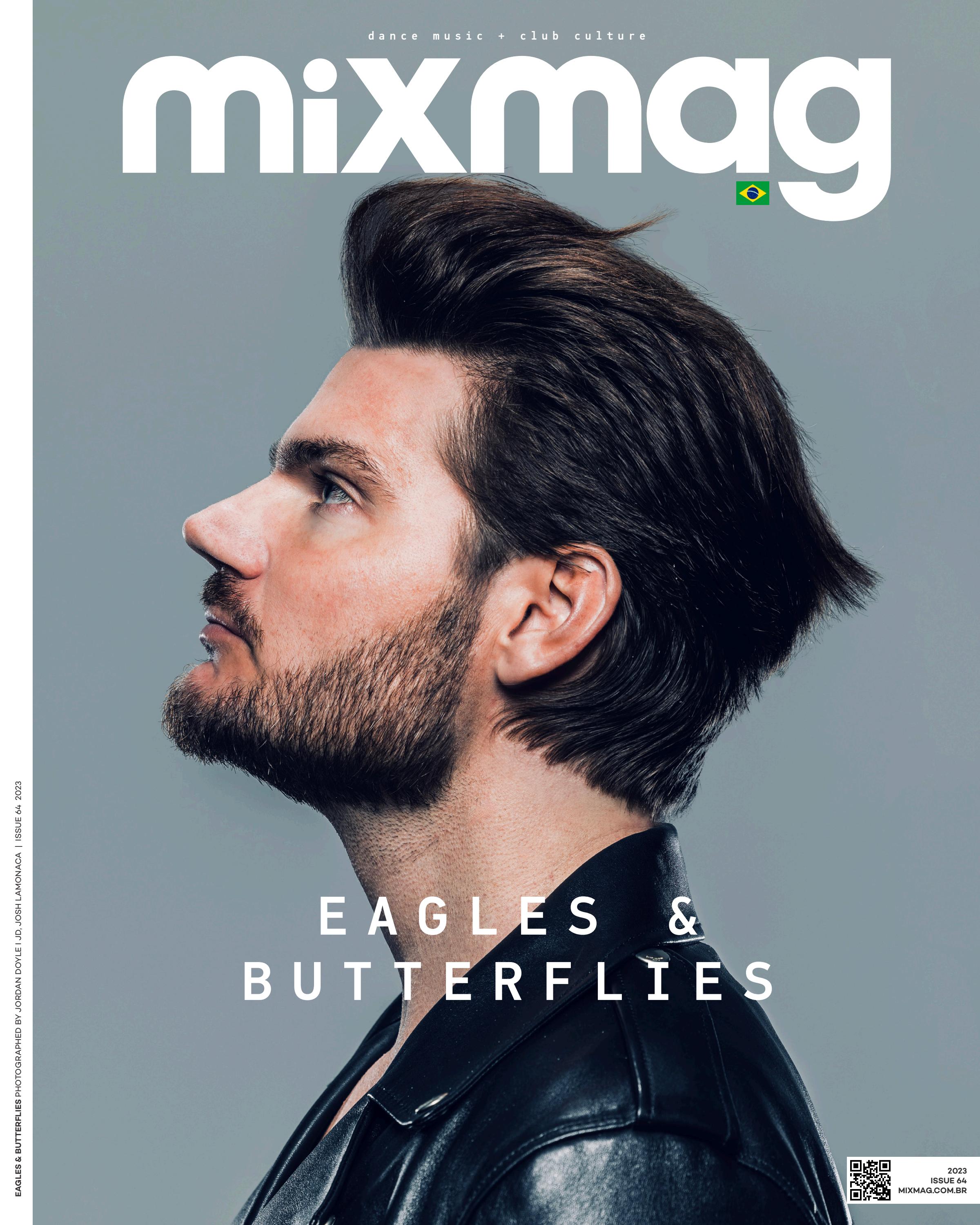 Mixmag Brazil Cover #64 EAGLES & BUTTERFLIES by Mixmag Brazil - Issuu
