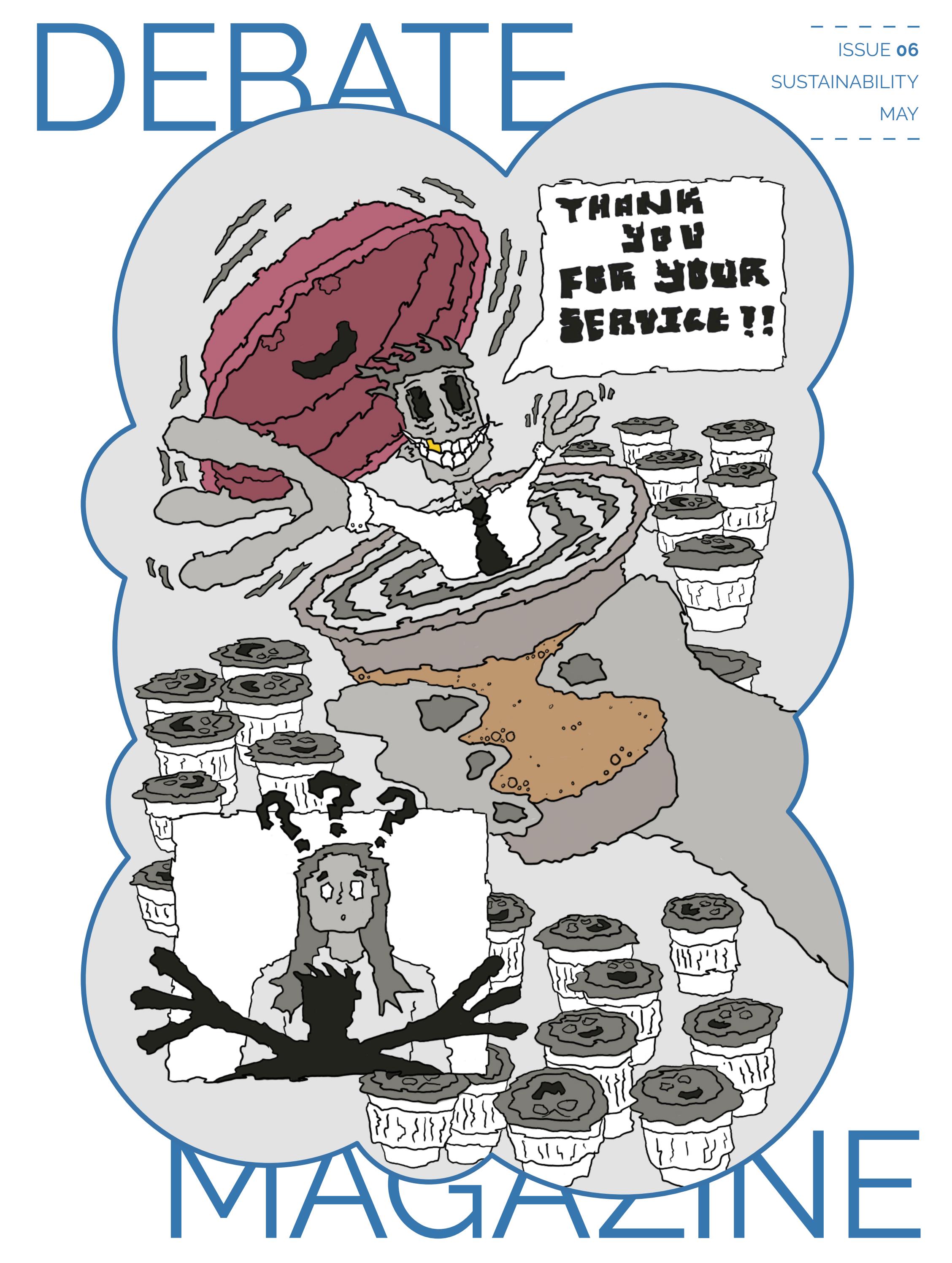 Debate | Issue 6 | Sustainability by Debate Magazine - Issuu