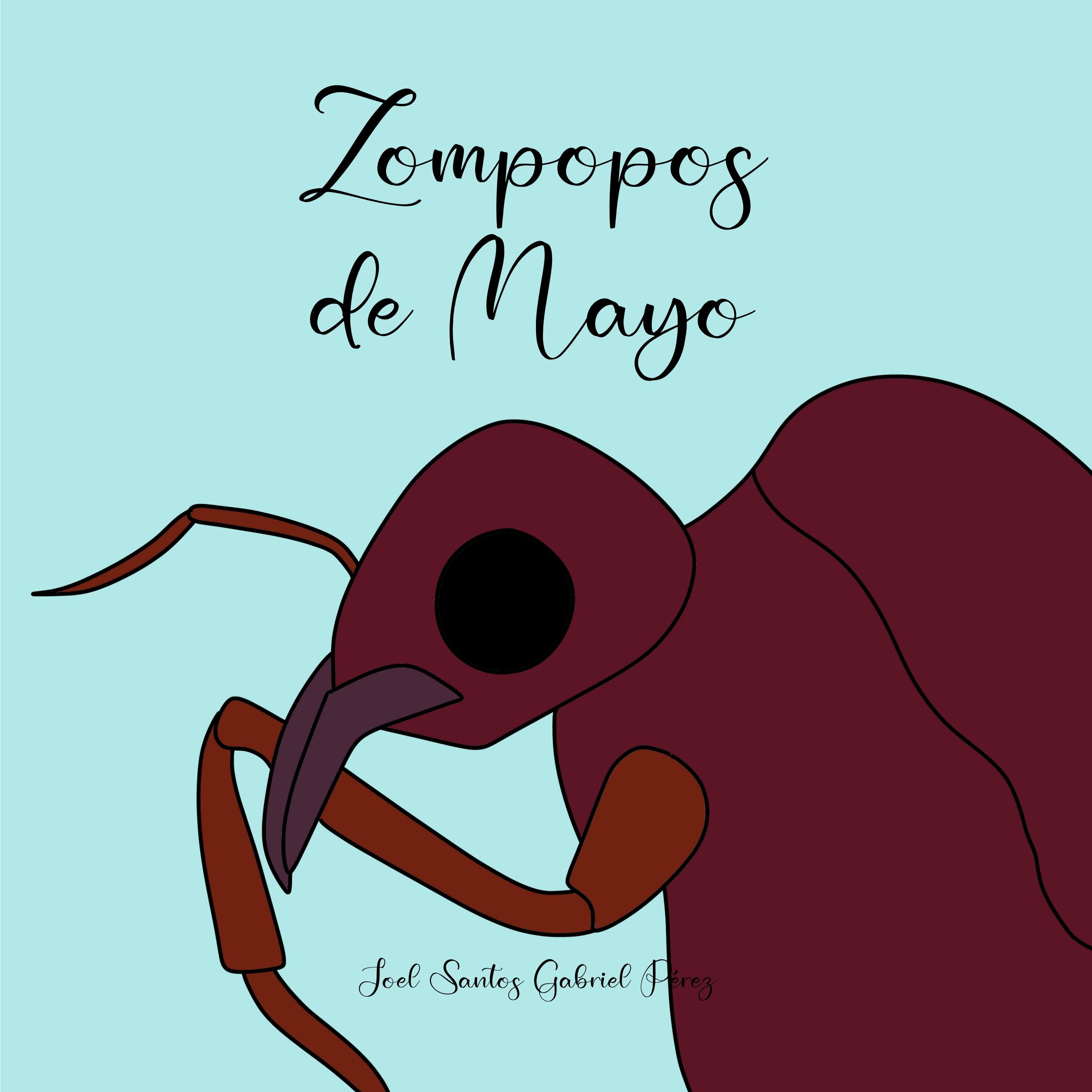 Zompopos de Mayo by DASLEEN SCARLET ANAITE CONTRERAS PEREIRA - Issuu