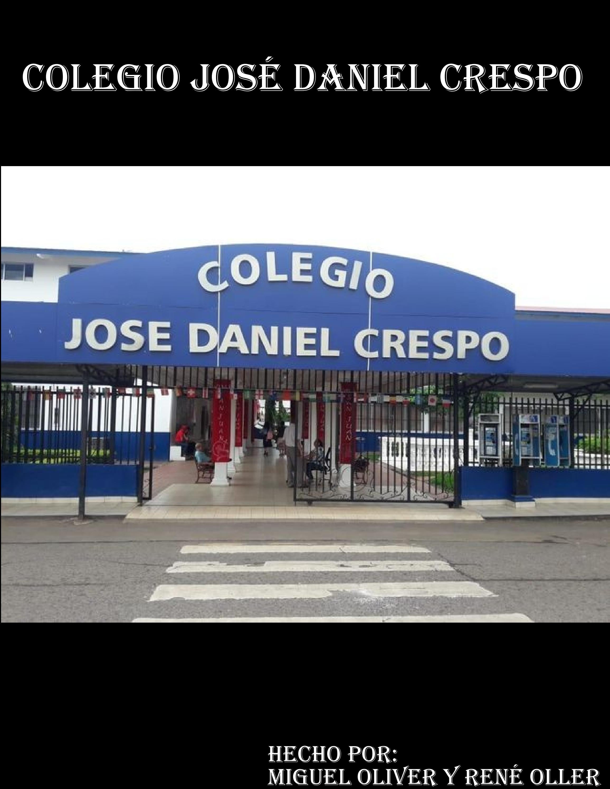 Todo sobre el Colegio Jose Daniel Crespo by Miguel Oliver - Issuu