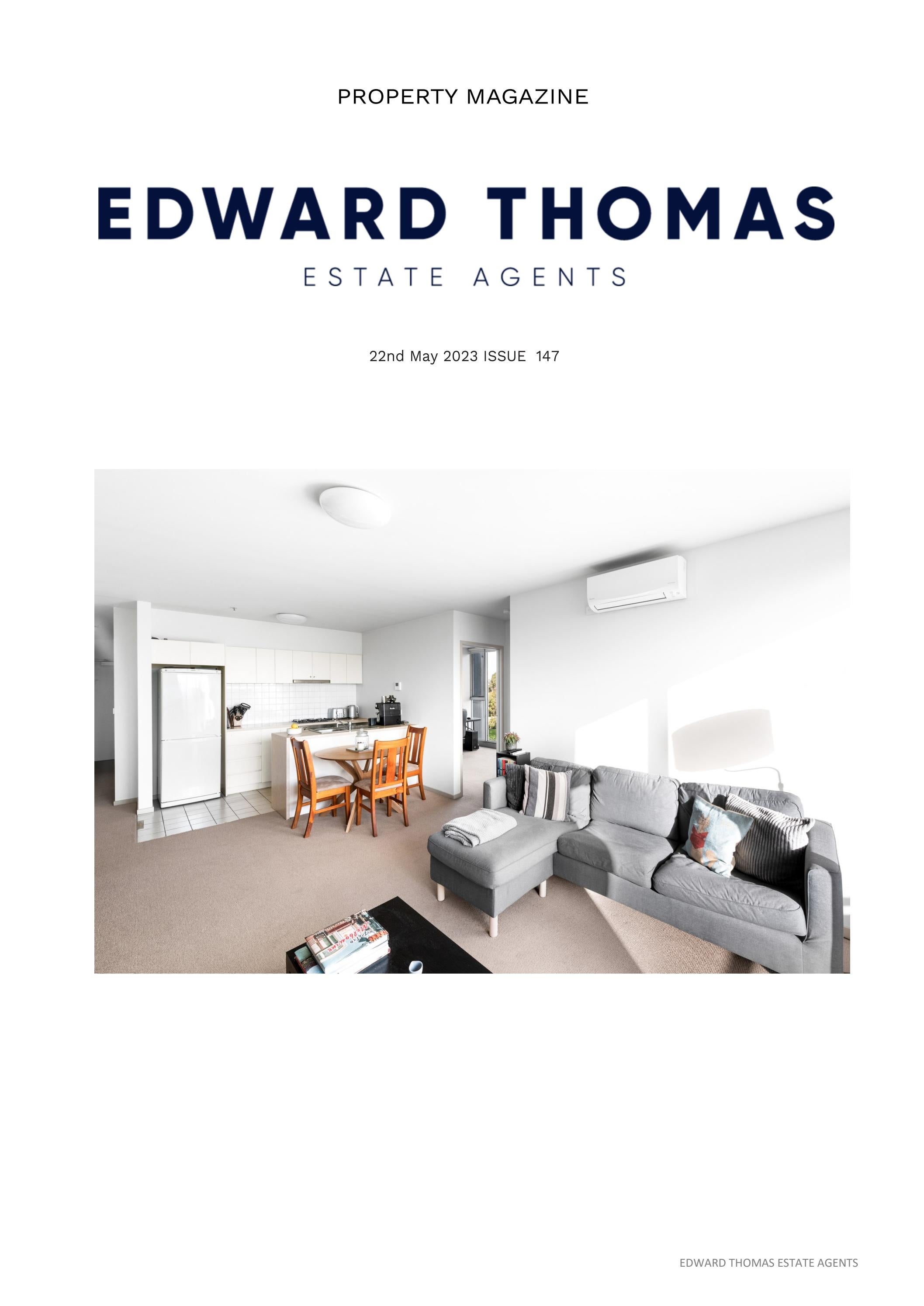 Edward Thomas Estate Agents - 22MAY2023- Issue 147 by Edward Thomas Estate Agents - Issuu