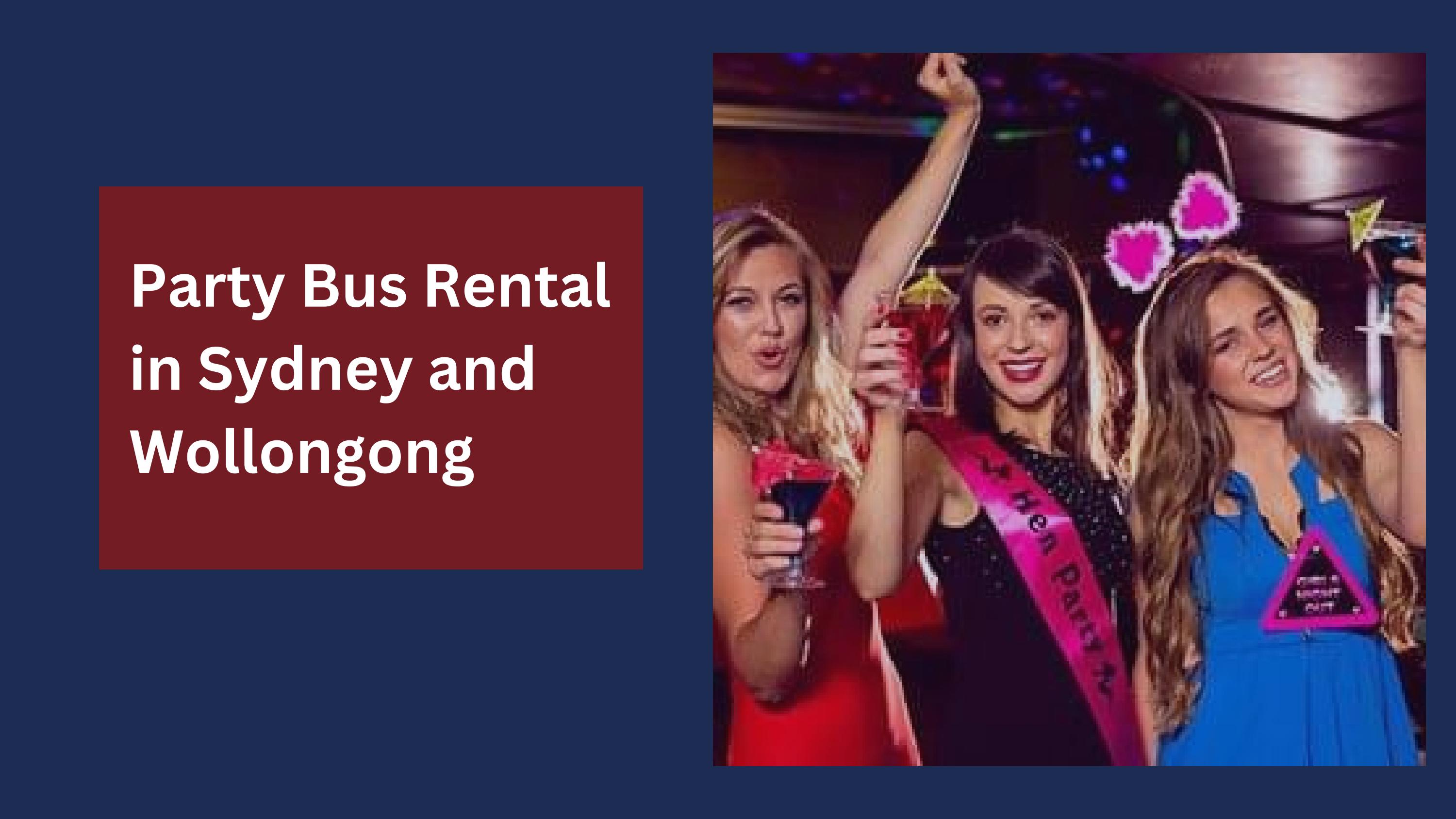 Party Bus Rental in Sydney and Wollongong by Sydney Wide Party Buses ...