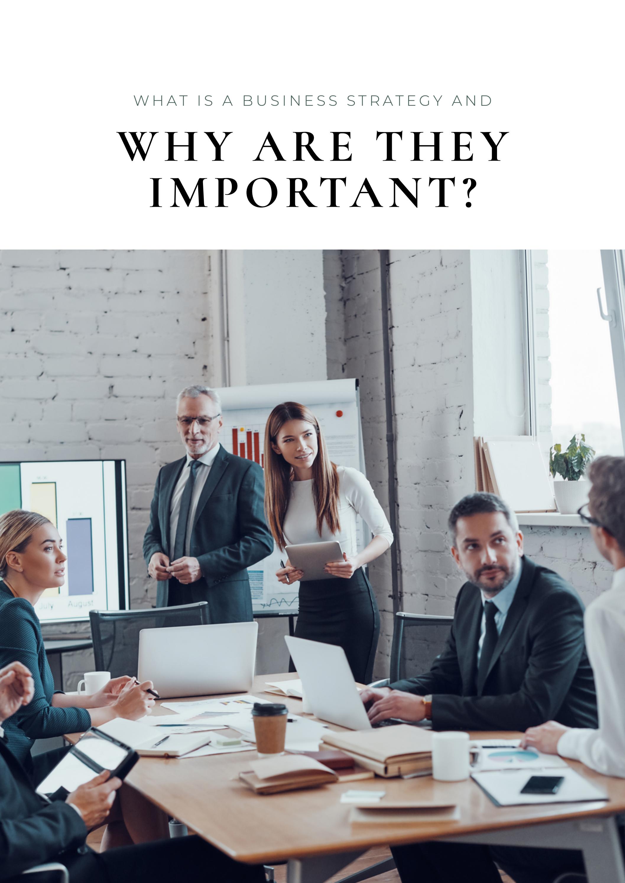 What Is a Business Strategy and Why Are They Important? by Mark ...