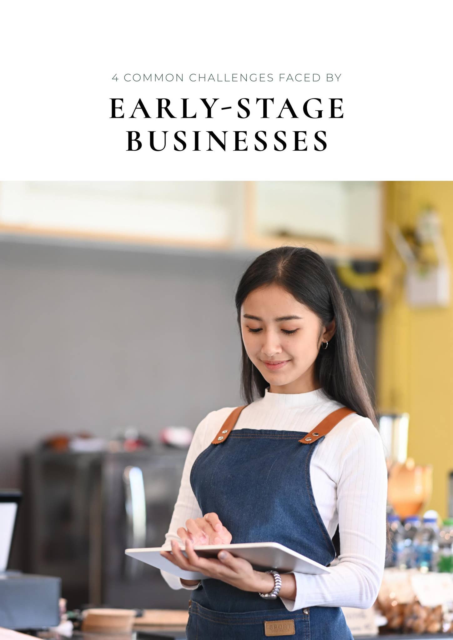 4 Common Challenges Faced by Early-Stage Businesses by Mark Lyttleton ...