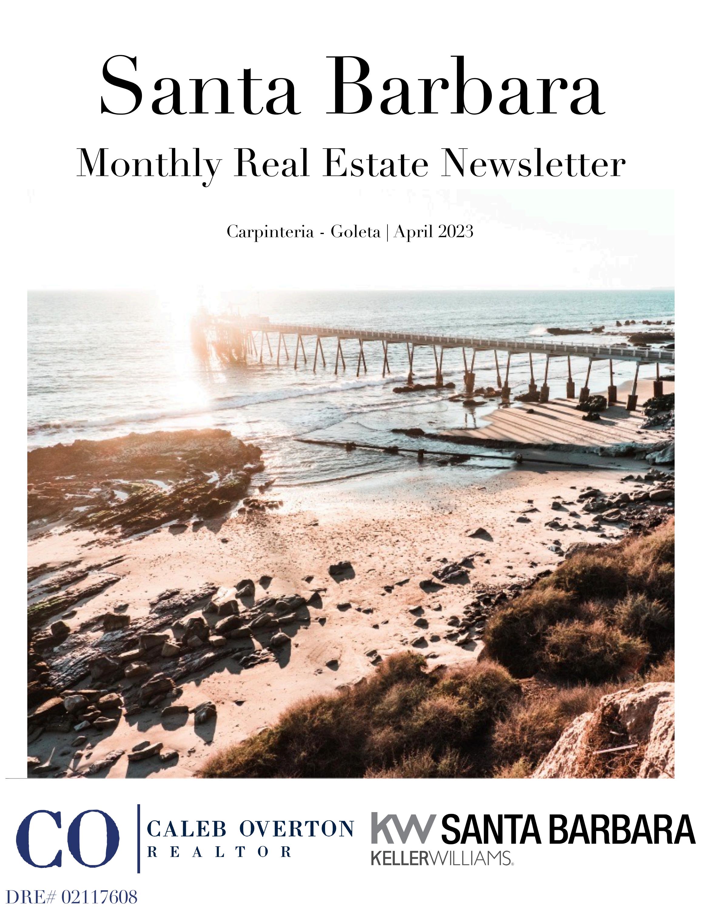 April '23 Santa Barbara Real Estate Newsletter by Caleb Overton ...