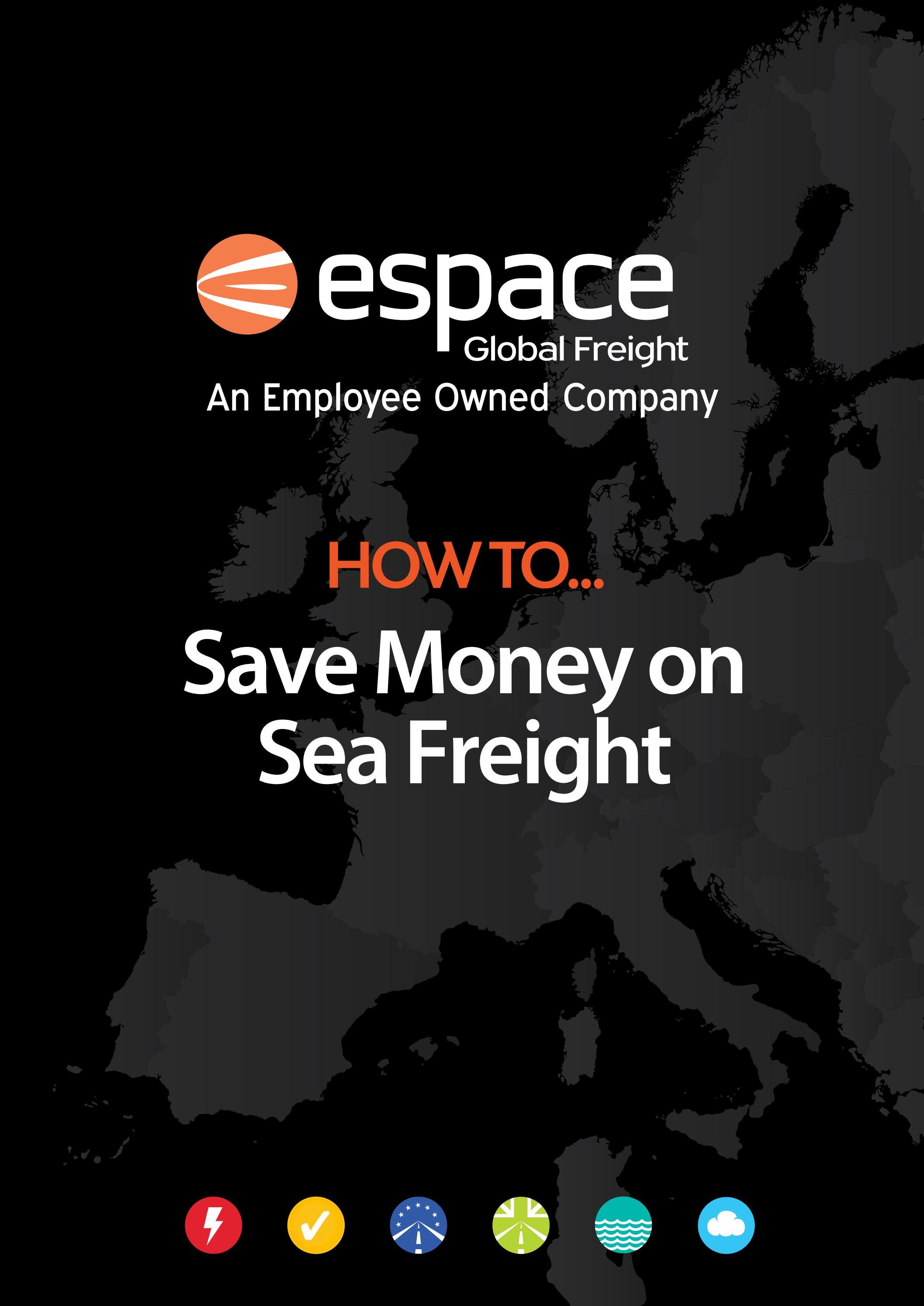 5 Ways to Save on Sea Freight by Espace Global Freight - Issuu