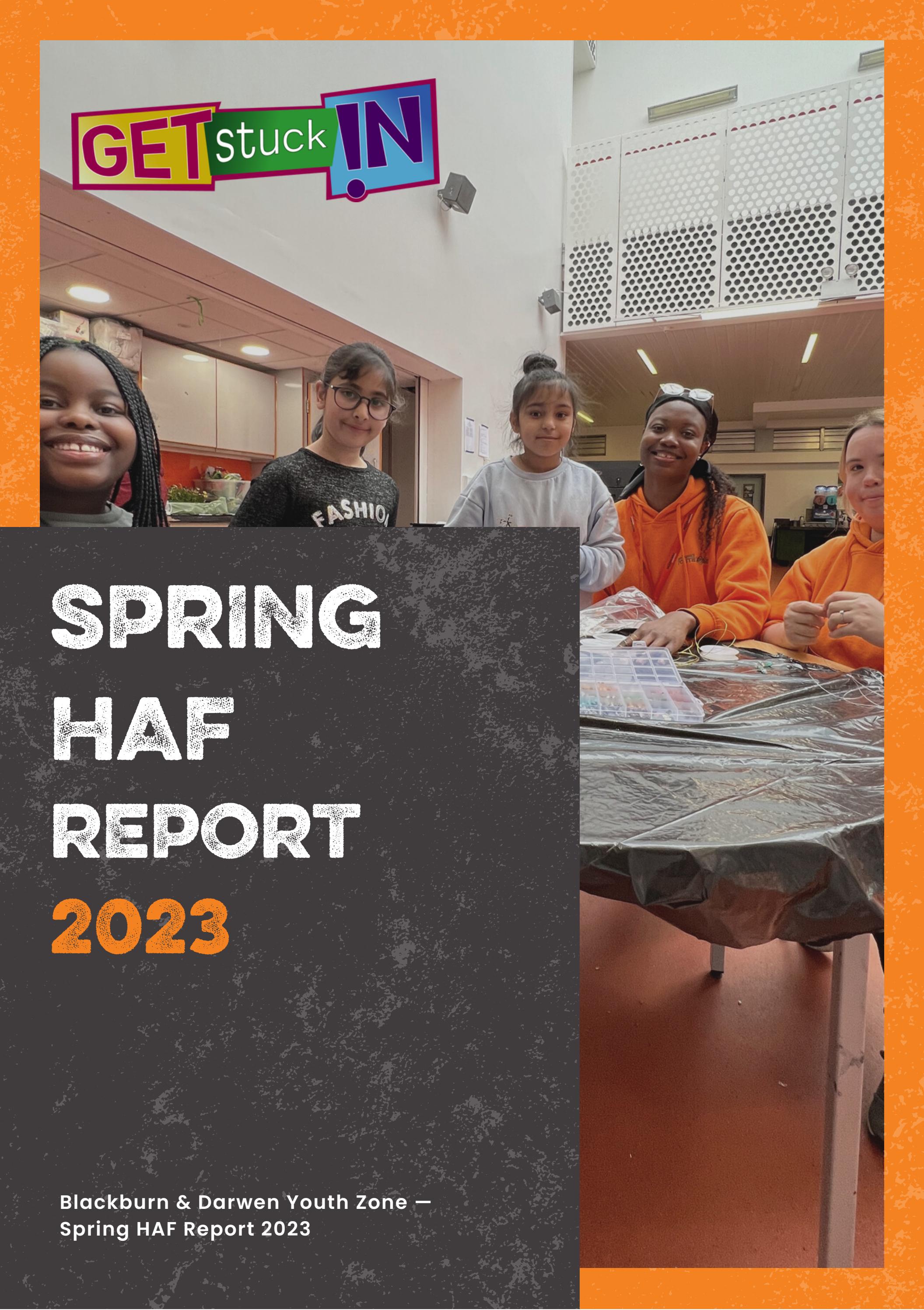 Spring HAF Report 2023 by Blackburn & Darwen Youth Zone - Issuu