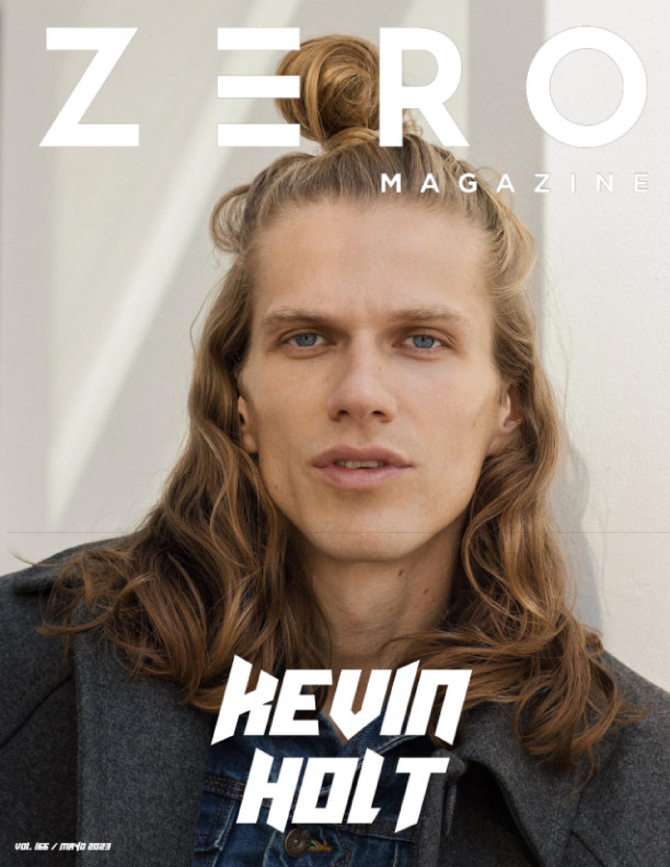 Zero Magazine Mx Vol. 166 / Mayo 2023 Kevin Holt by ZeroMagazineMx - Issuu