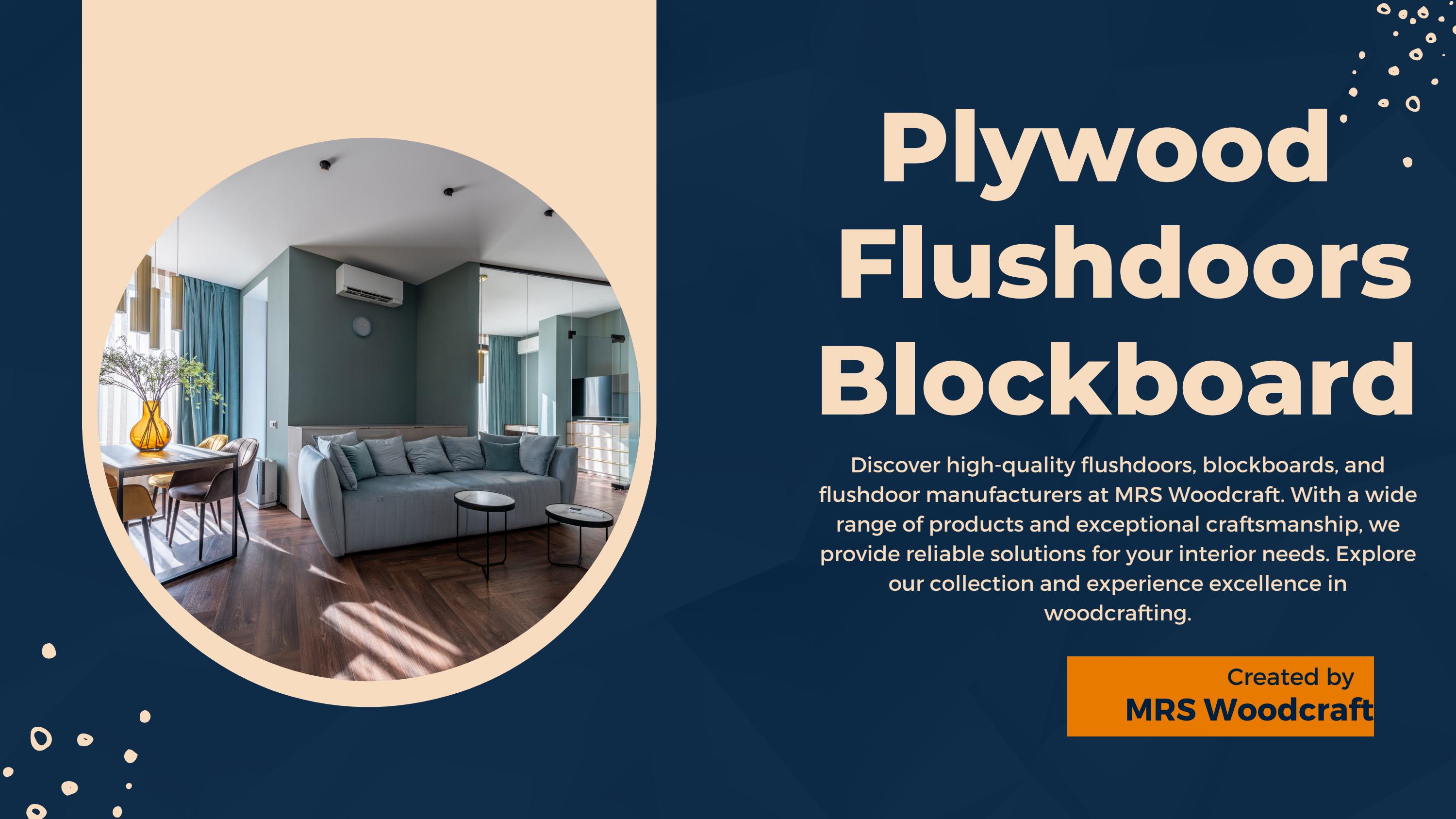 Plywood, Blockboards & Flushdoors in India: MRS Woodcraft by MRS Woodcraft - Issuu