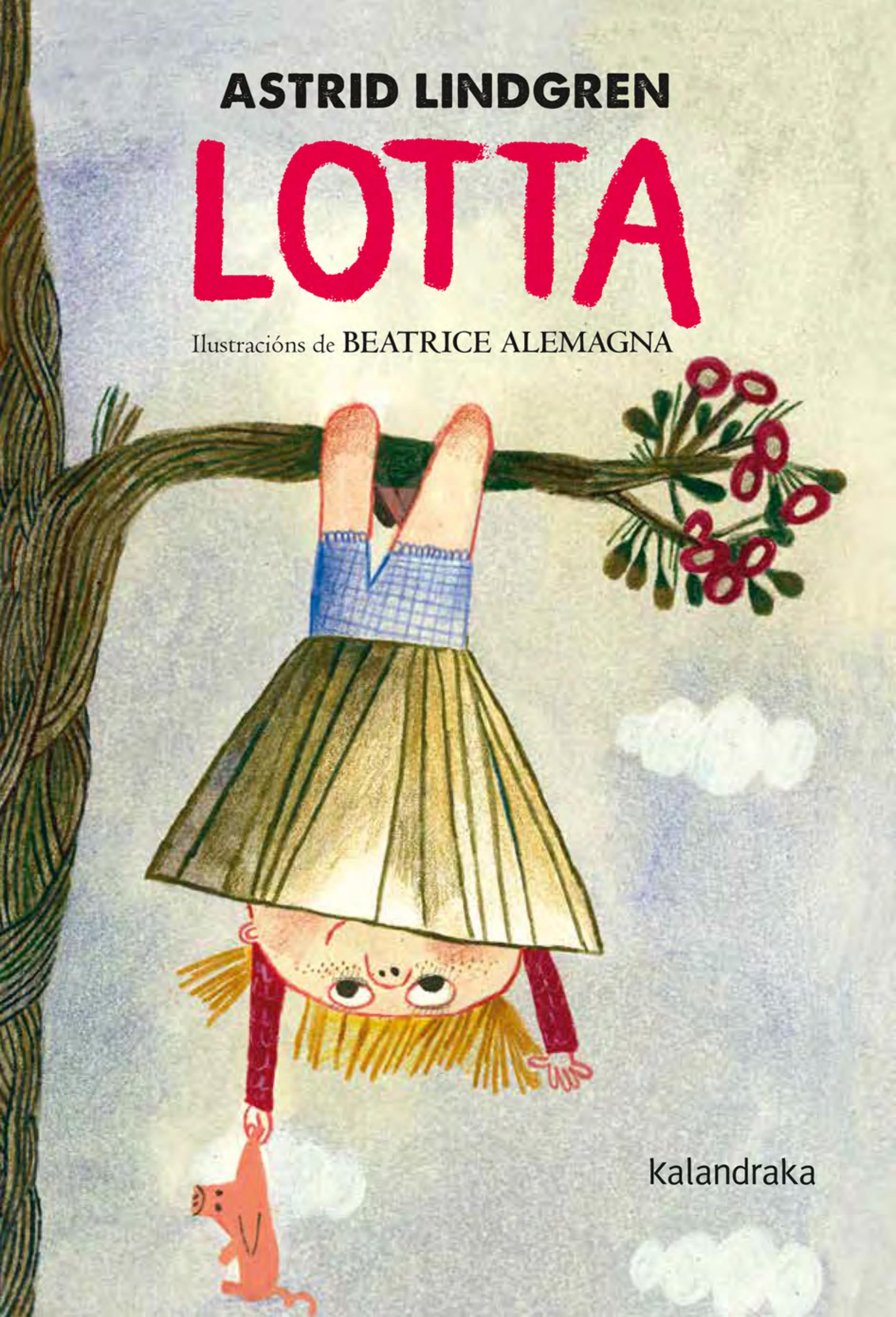 lotta g - Astrid Lindgren / Beatrice Alemagna by kalandraka.com - Issuu