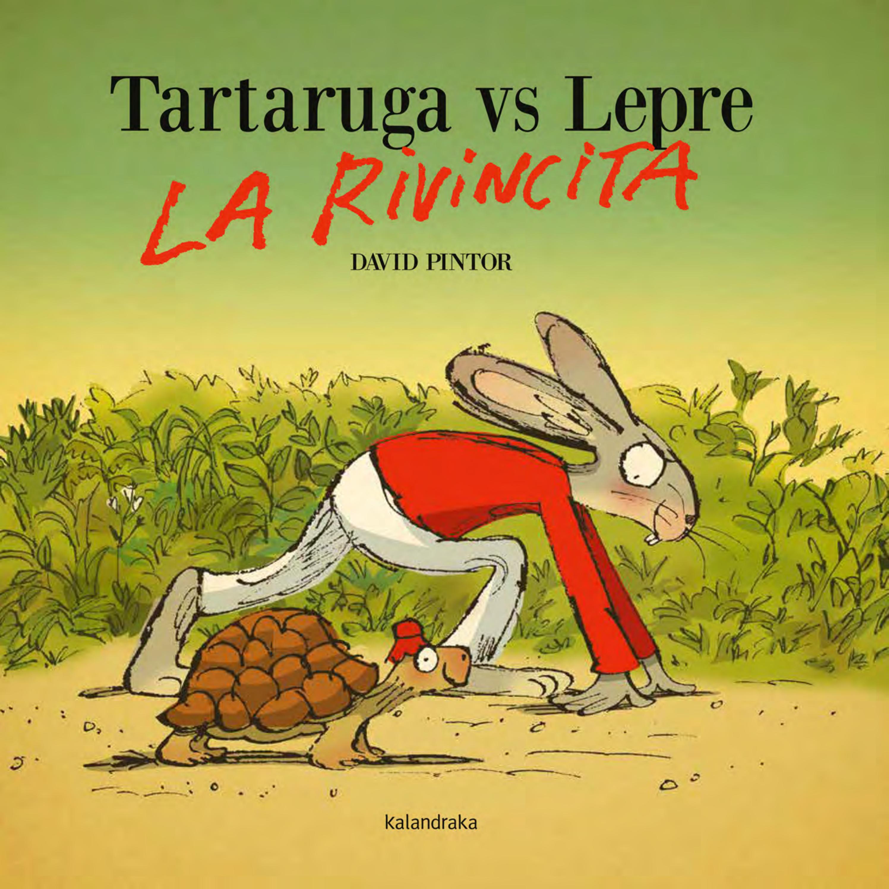 Tartaruga vs Lepre. La rivincita It - David Pintor by kalandraka.com ...