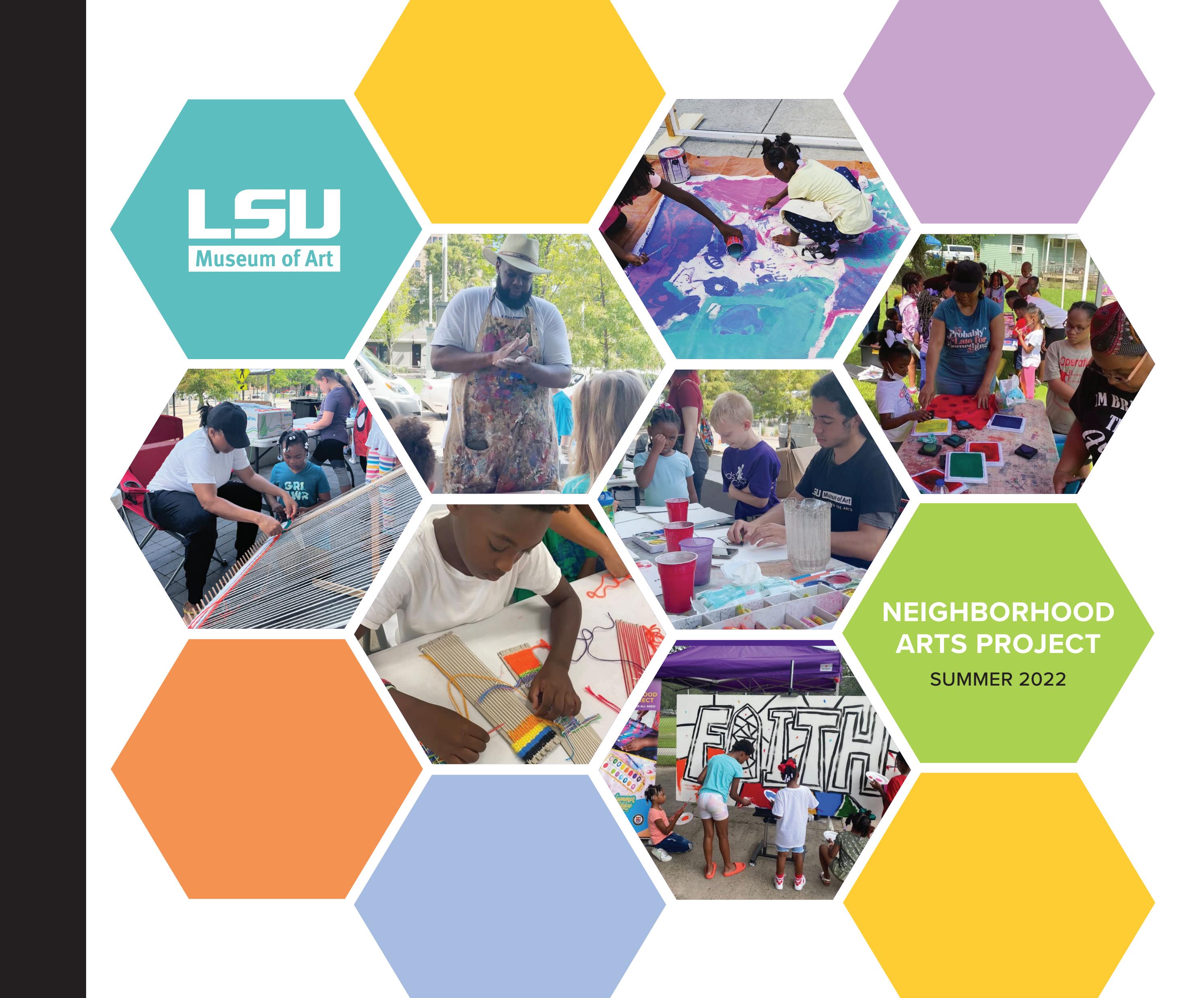 Neighborhood Arts Project Summer 2022 by LSU Museum of Art - Issuu