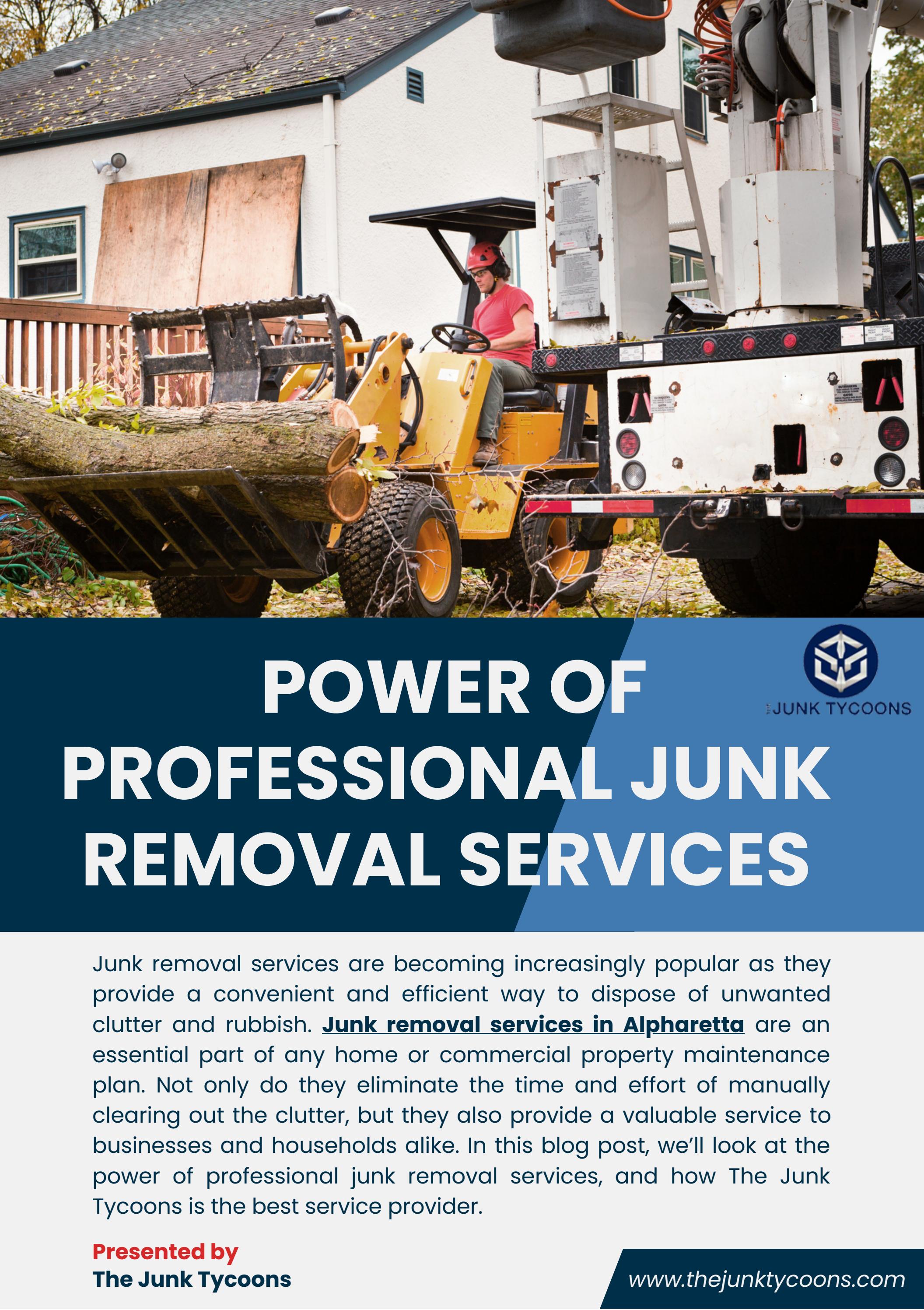Power of Professional Junk Removal Services by The Junk Tycoons - Issuu
