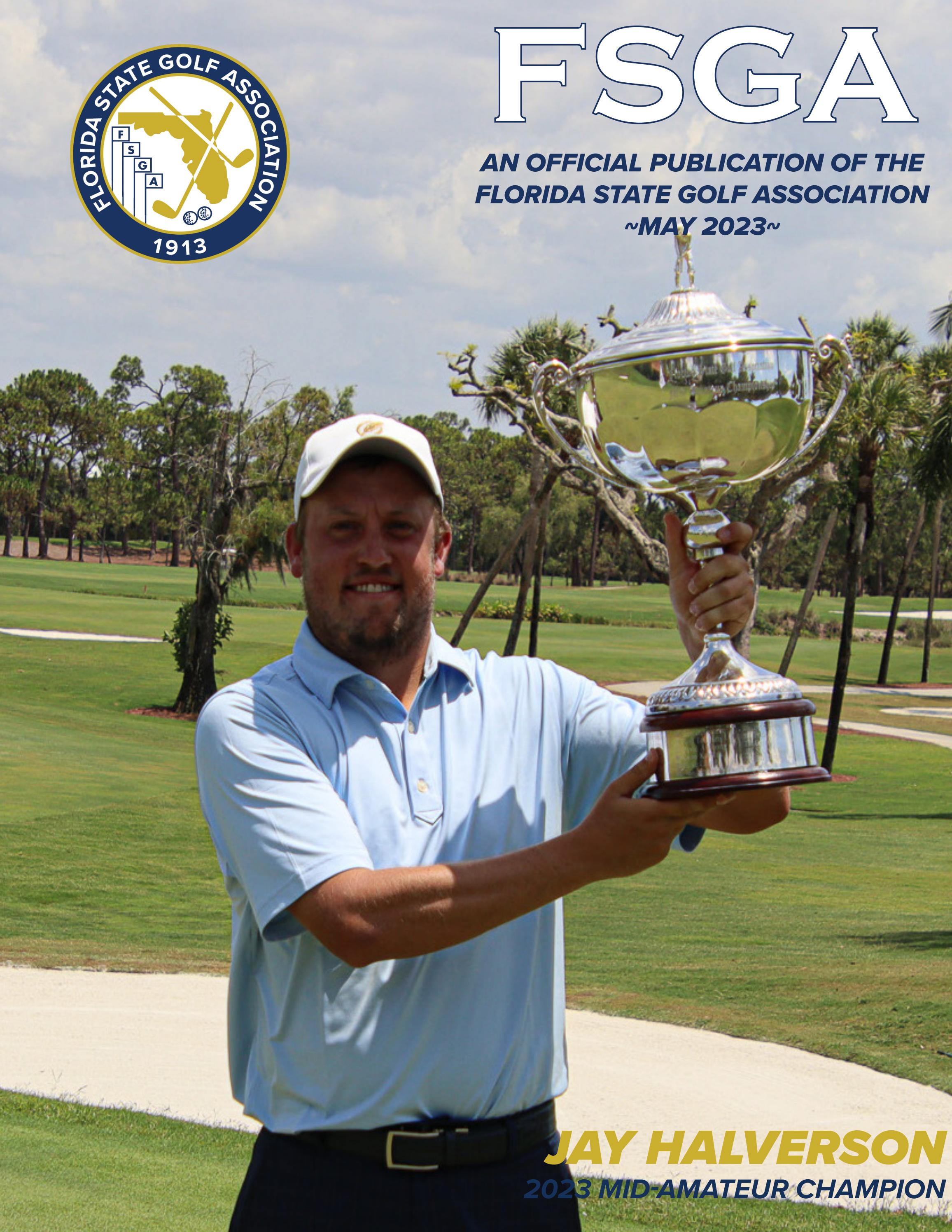 Inside the FSGA - May 2023 by Florida State Golf Association - Issuu