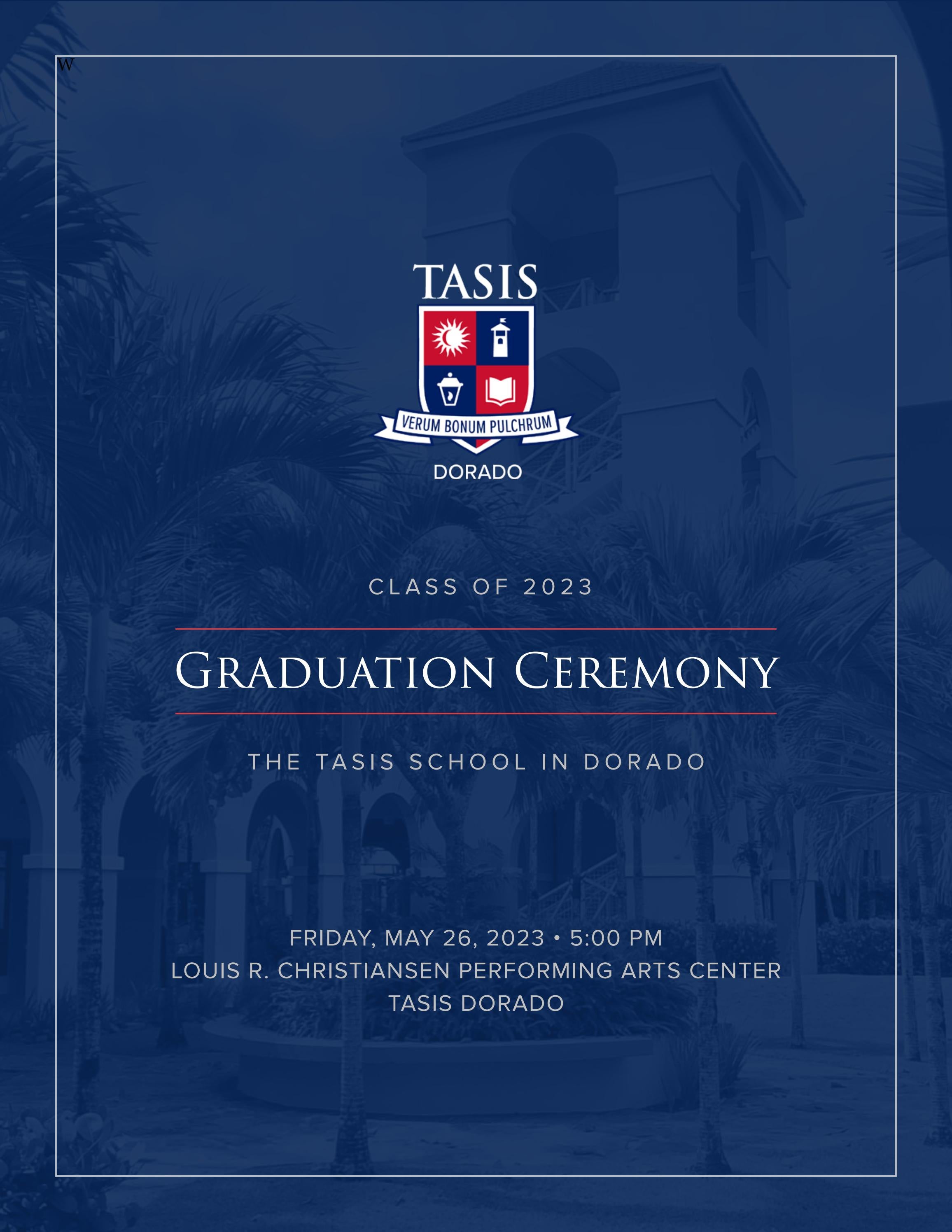 TASIS Dorado 2023 Graduation Program by TASIS Dorado - Issuu