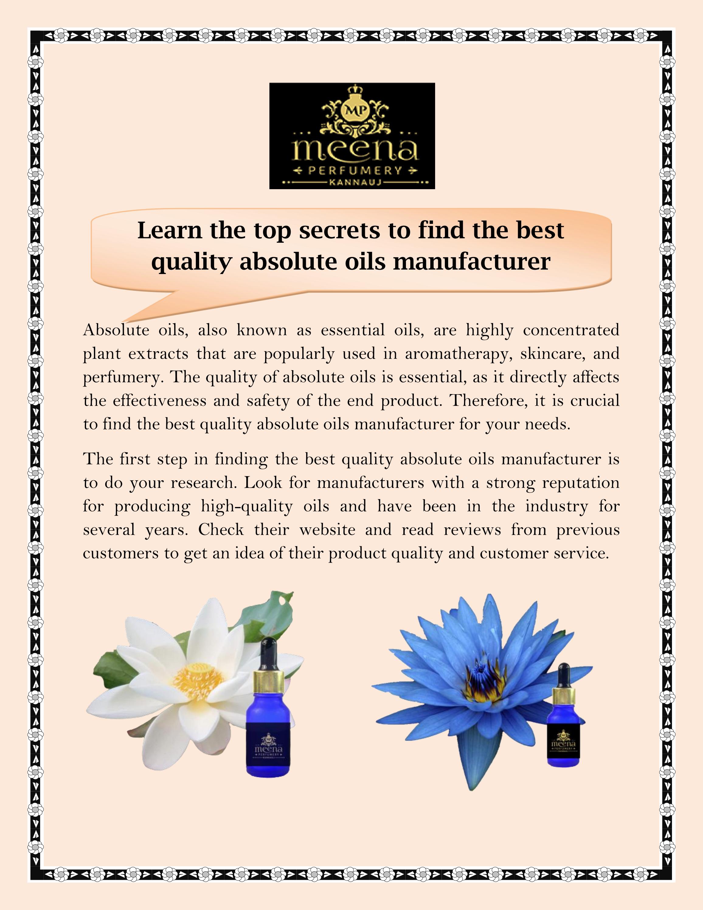 Learn the top secrects to find the best quality absolute oils ...
