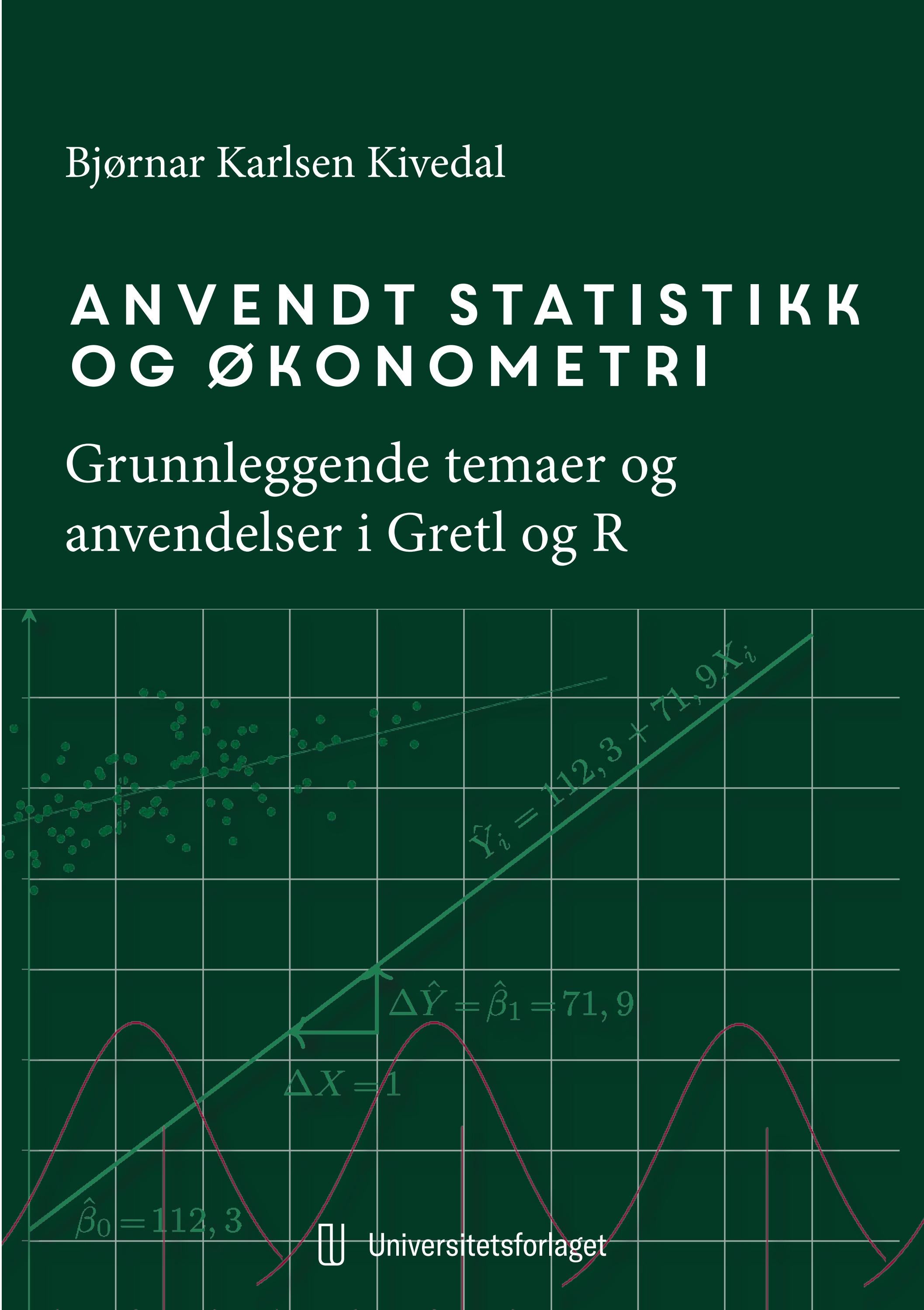 Anvendt statistikk og økonometri. Grunnleggende temaer og anvendelser i ...