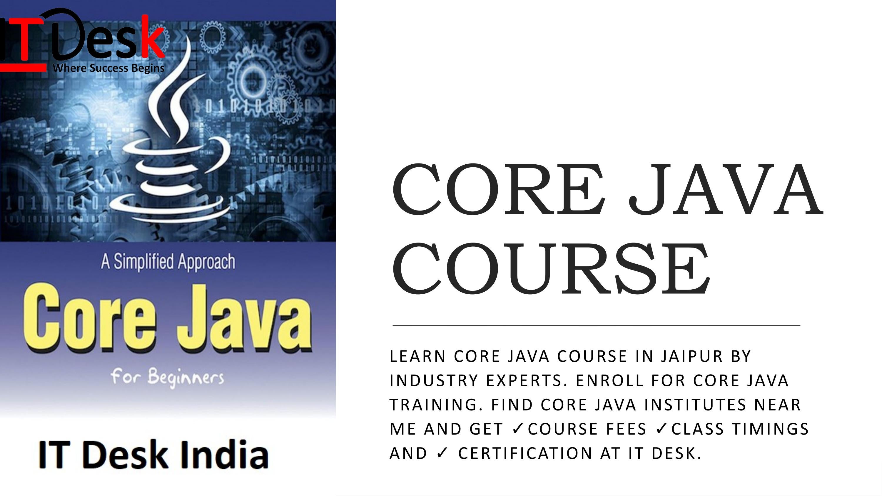 Core Java Course Training Institute by IT Desk India - Issuu