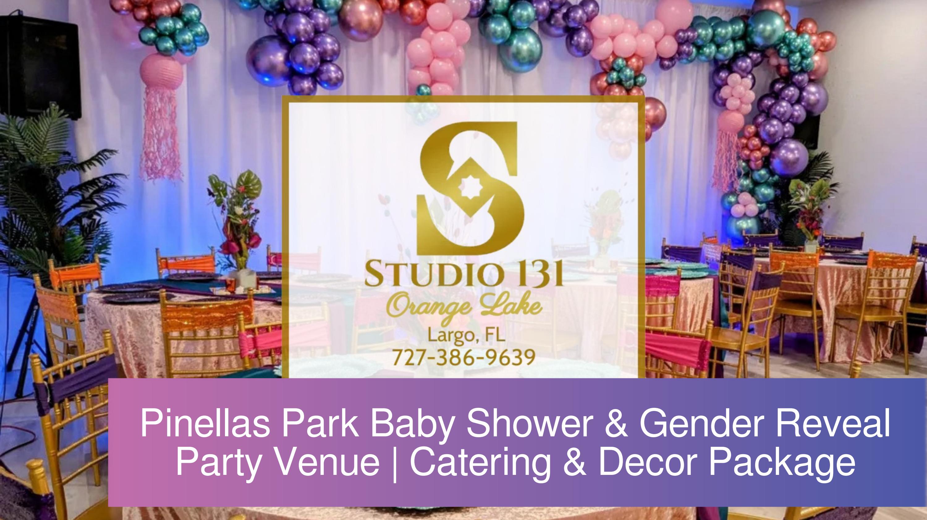 Pinellas Park, FL Baby Shower & Gender Reveal Party Venue | Decor ...