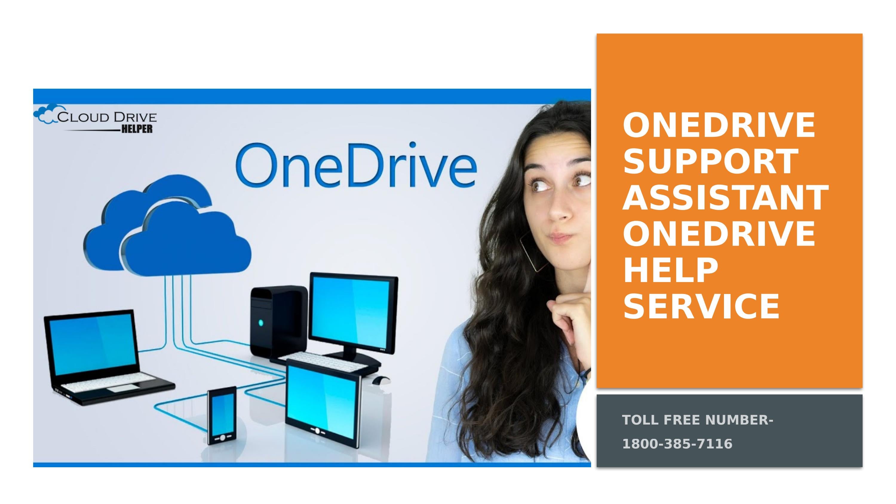 OneDrive Support Assistant 1800-385-7116 OneDrive Help Service by ...