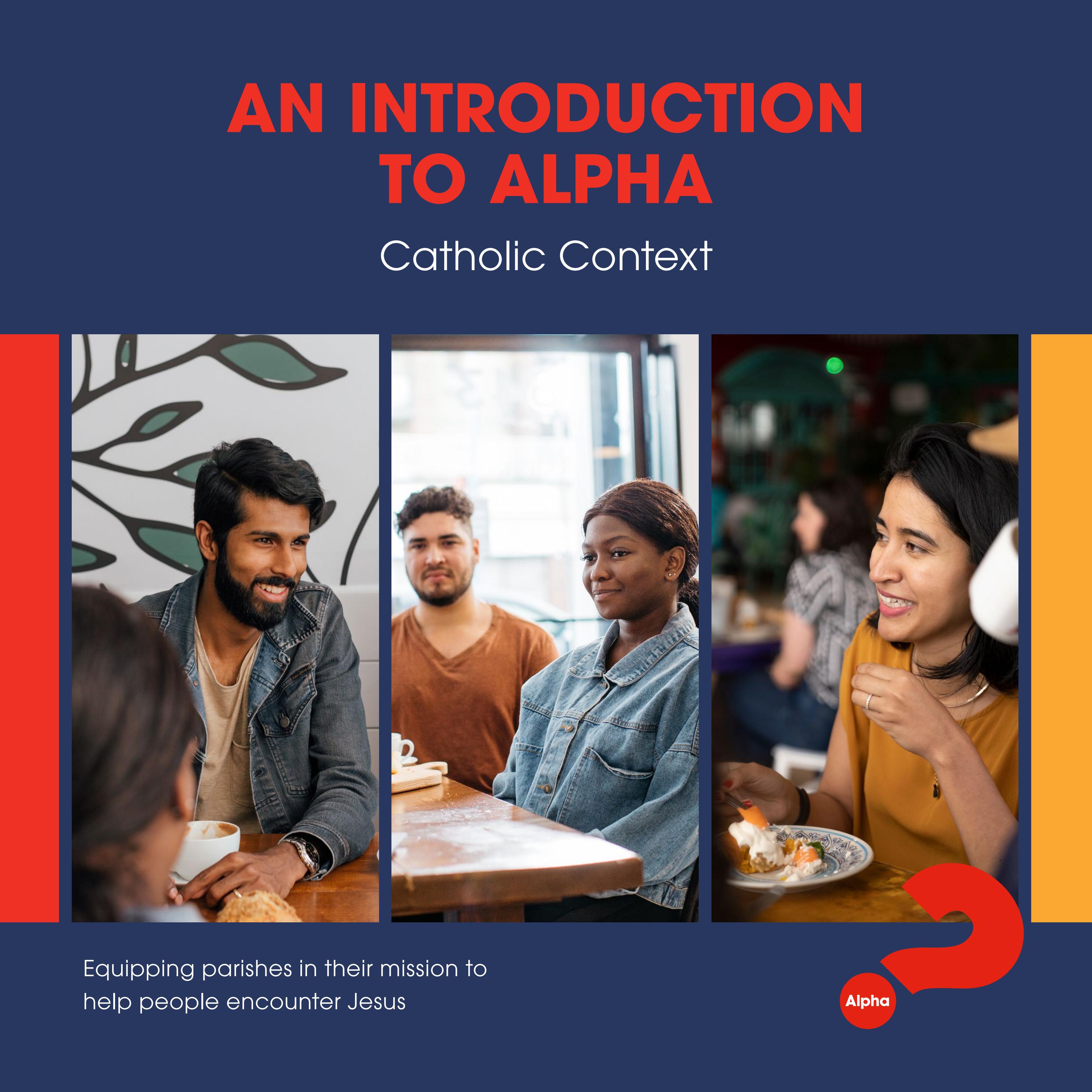 An Introduction to Alpha - Catholic Context by Alpha Canada - Issuu