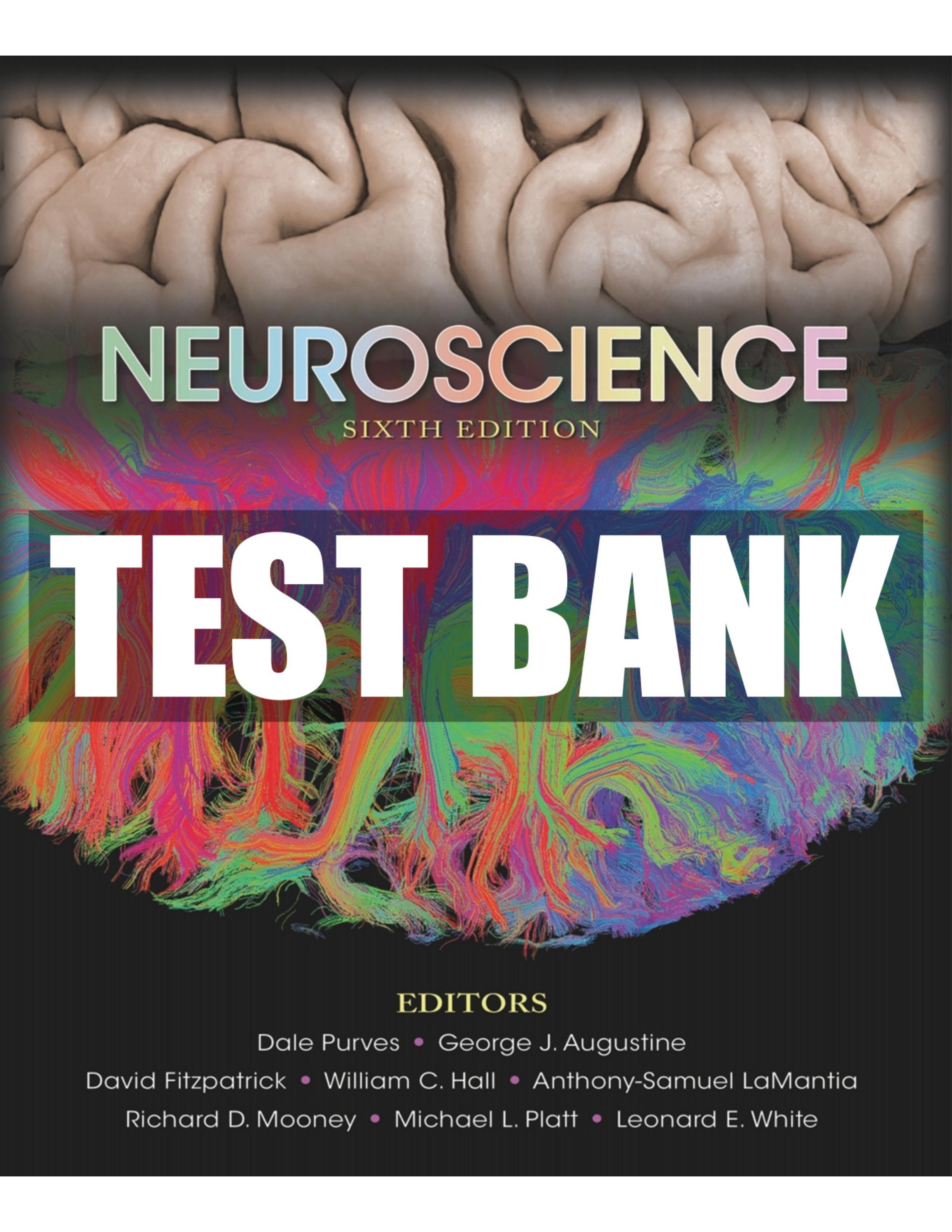 TEST BANK for Neuroscience 6th Edition by Dale Purves, George J ...