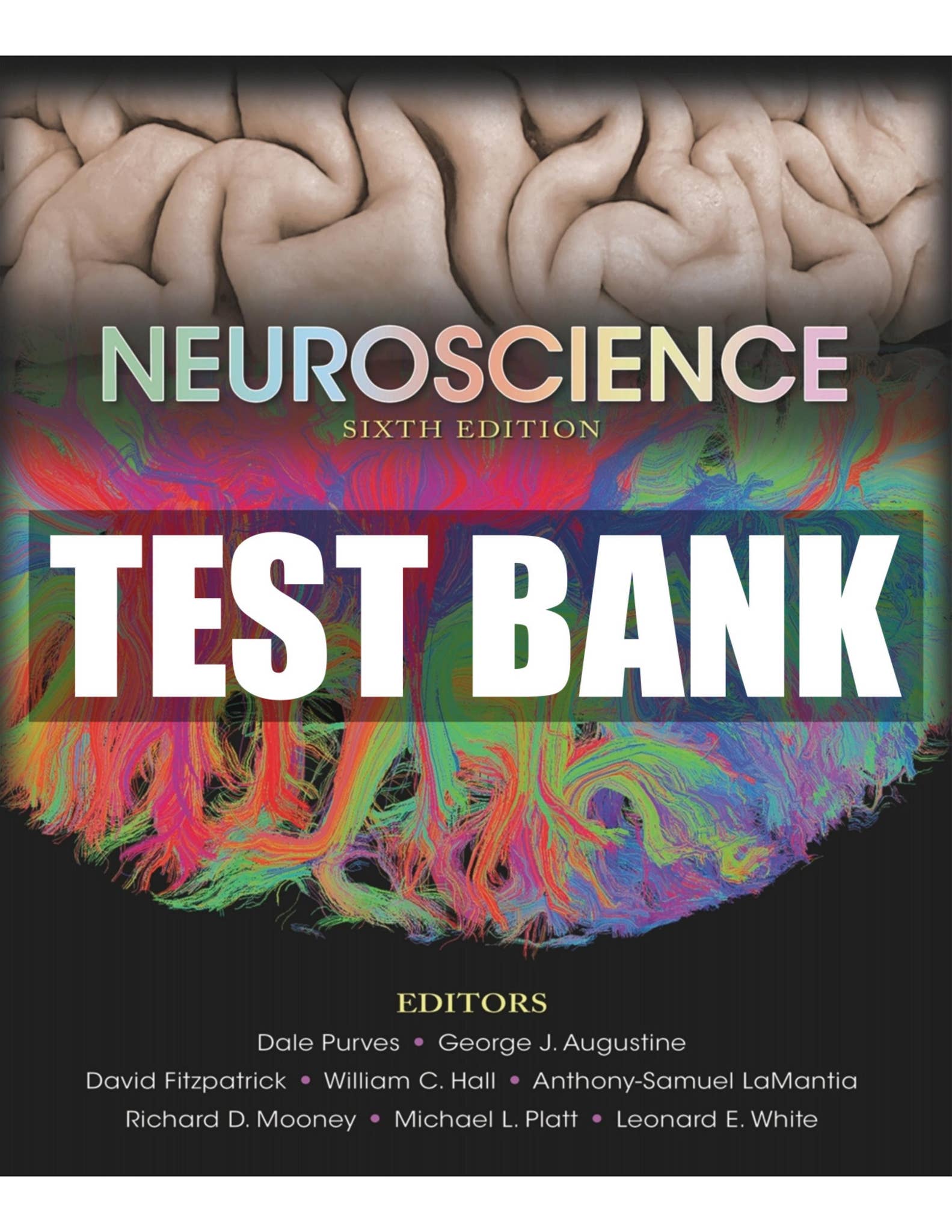 TEST BANK for Neuroscience 6th Edition by Dale Purves, George J ...