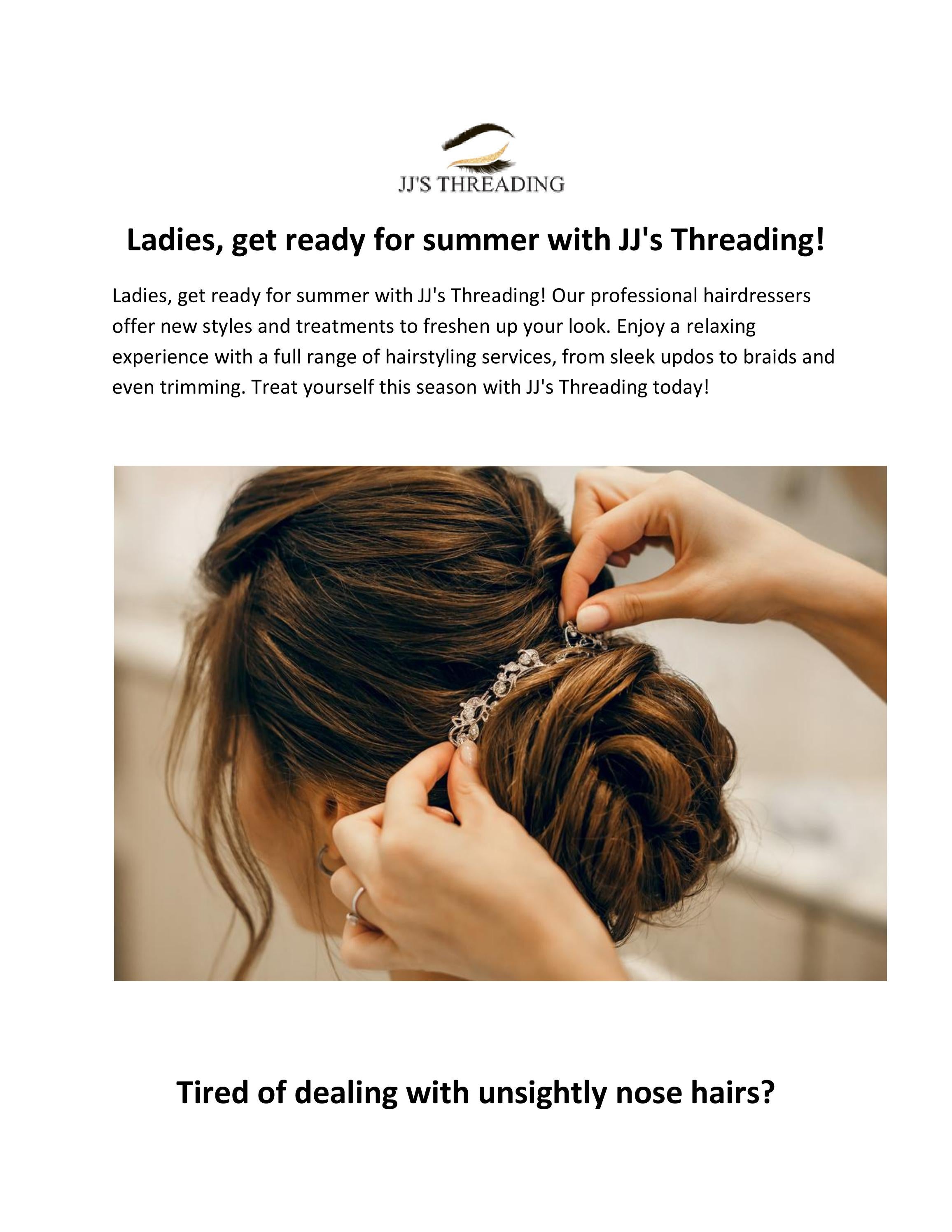 Ladies, get ready for summer with JJ's Threading! by JJSThreading - Issuu