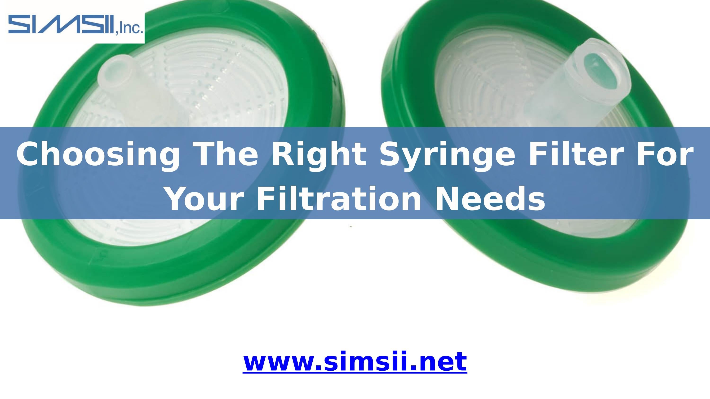 Choosing The Right Syringe Filter For Your Filtration Needs by ...