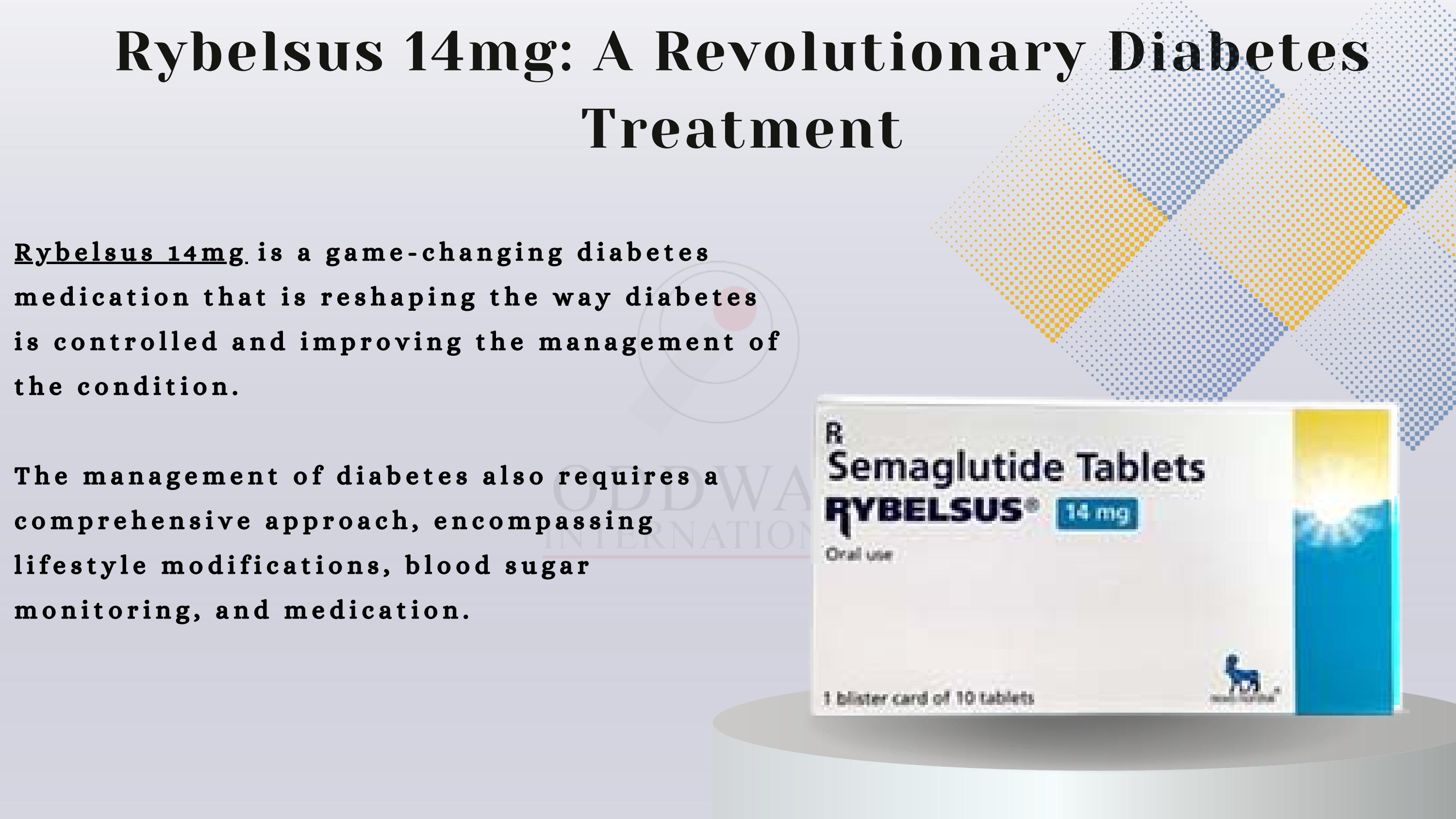 Managing Type 2 Diabetes with Rybelsus 14mg by Oddway International ...