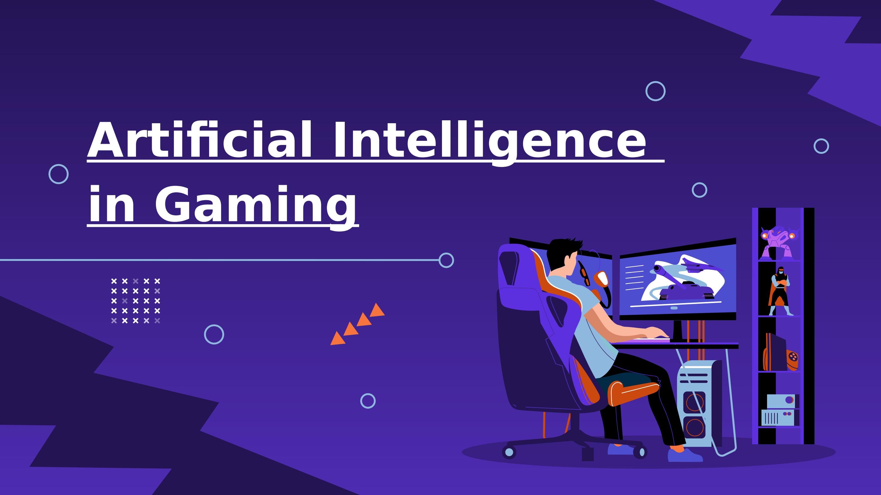 Artificial Intelligence in Gaming by Chetna Goyal - Issuu