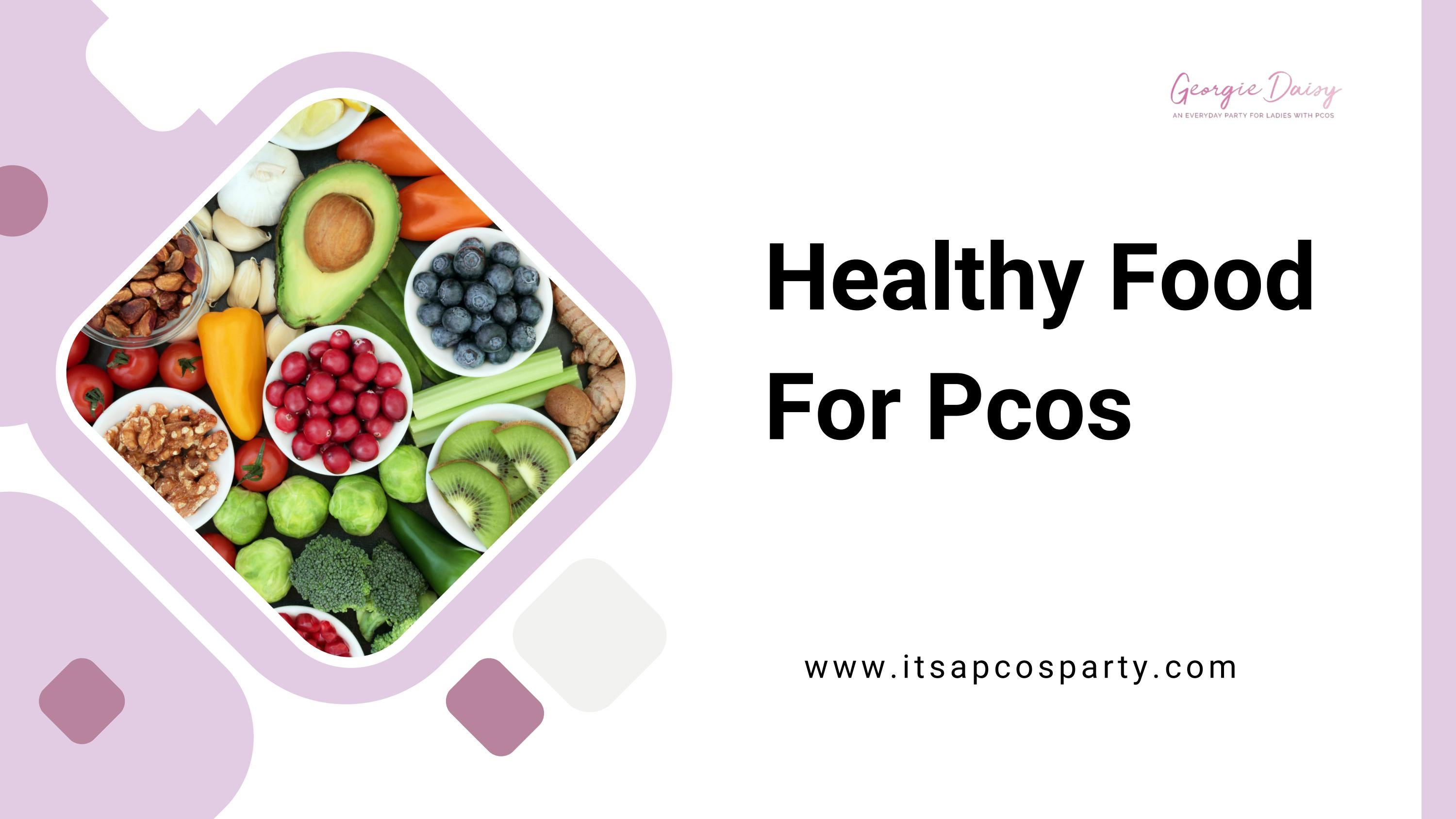 Explore the Best Food for PCOS to Support Your Health by itsapcosparty ...