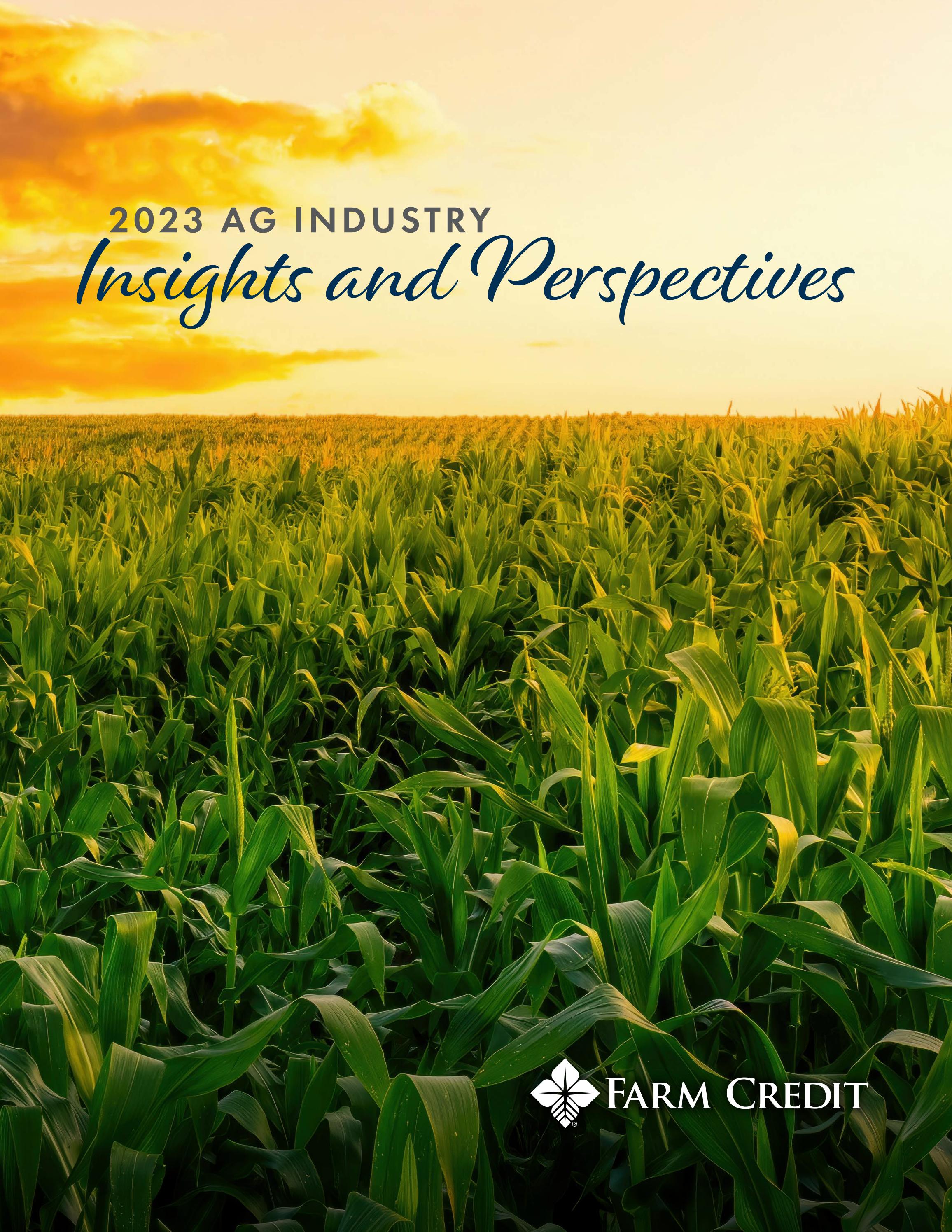 Ag Industry Insights & Perspectives - 2023 by Horizon Farm Credit - Issuu