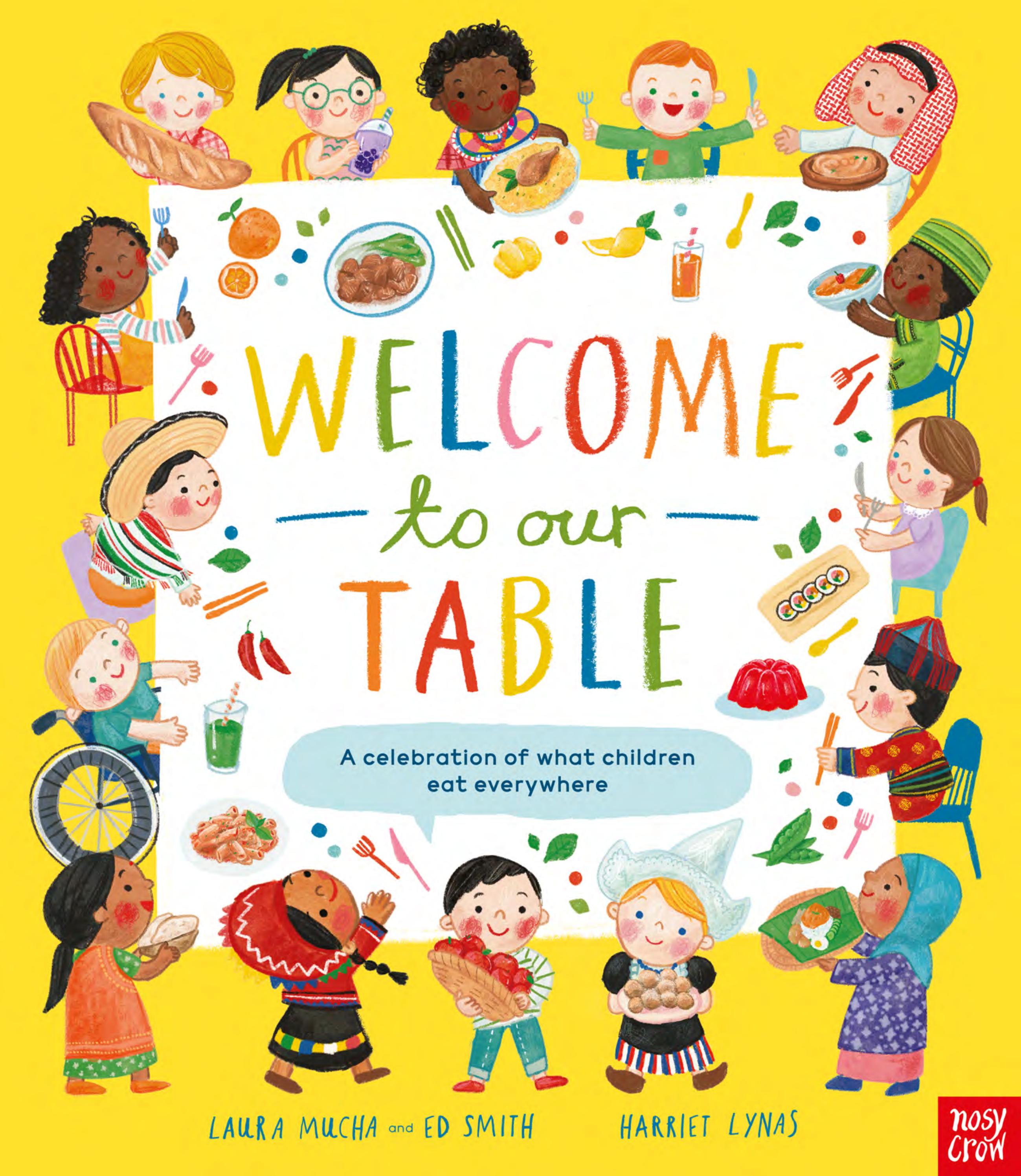 Welcome to Our Table: A Celebration of What Children Eat Everywhere by ...